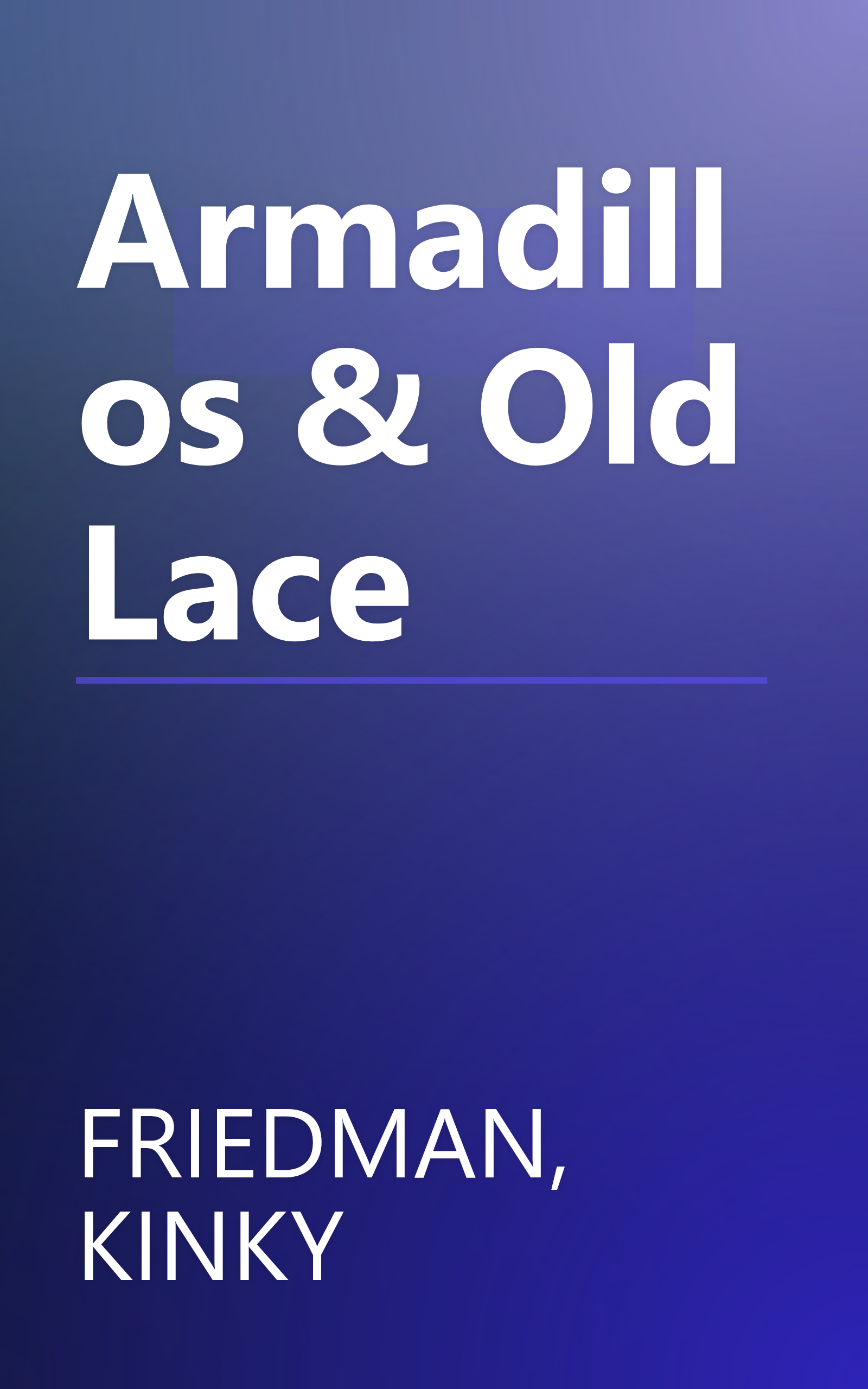 Armadillos & Old Lace book cover