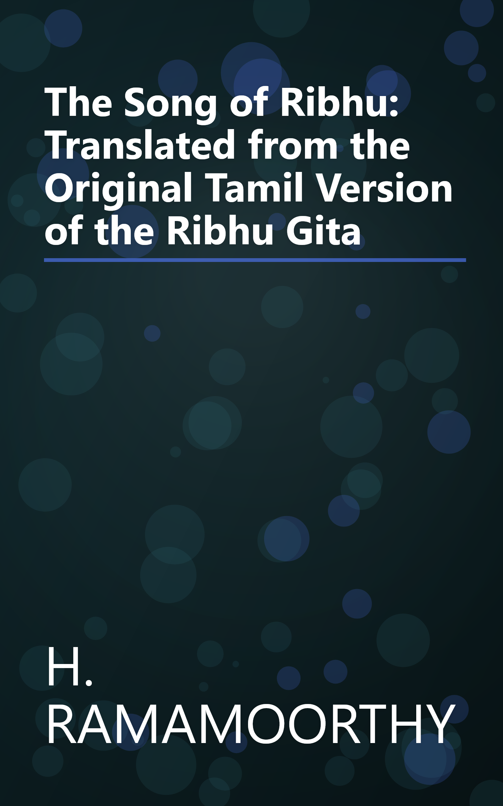 The Song of Ribhu: Translated from the Original Tamil Version of the Ribhu Gita book cover