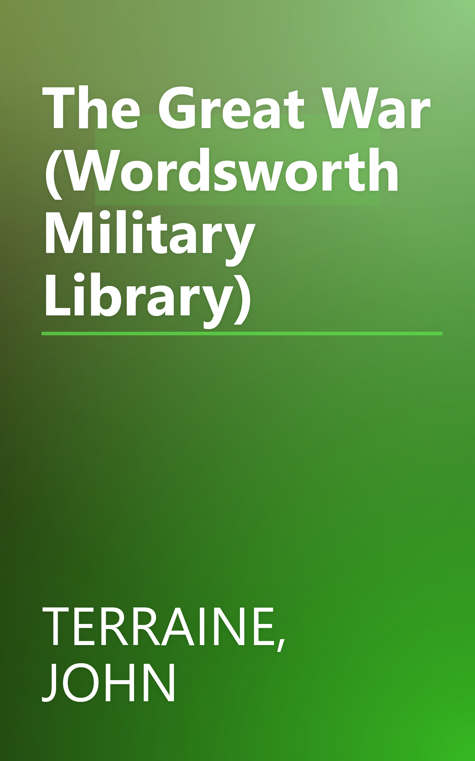 The Great War (Wordsworth Military Library) book cover