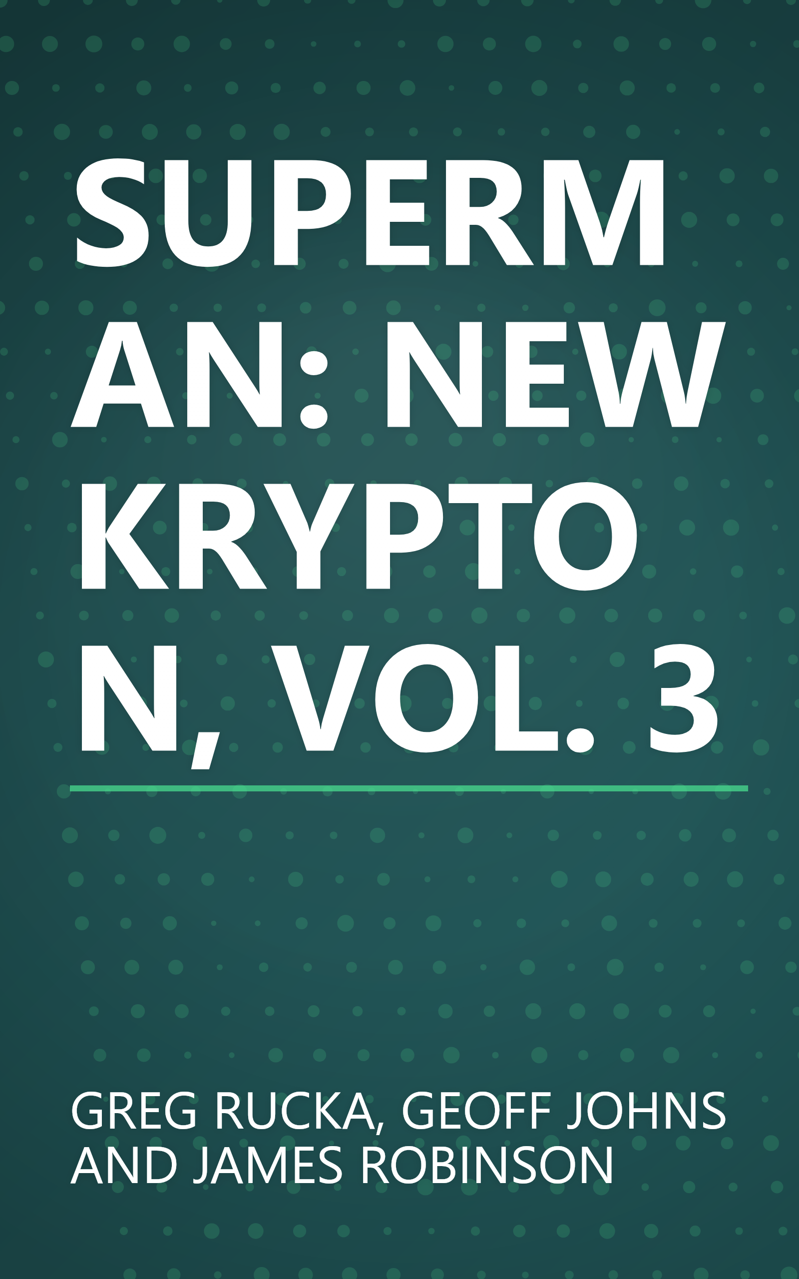 SUPERMAN: NEW KRYPTON, VOL. 3 book cover