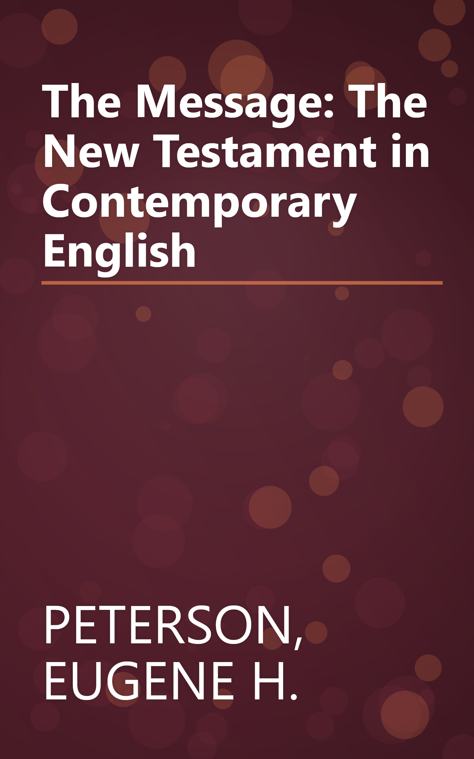 The Message: The New Testament in Contemporary English book cover