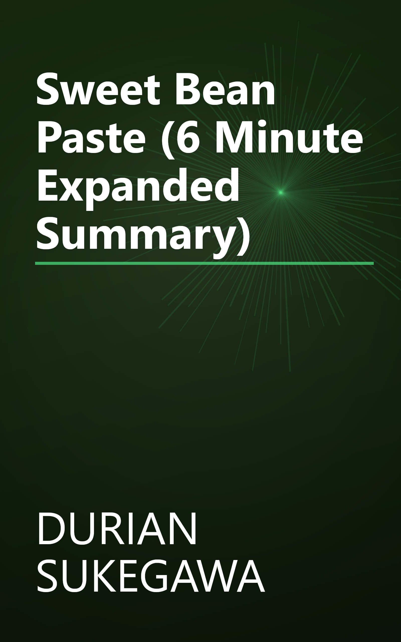 Sweet Bean Paste (6 Minute   Expanded Summary) book cover