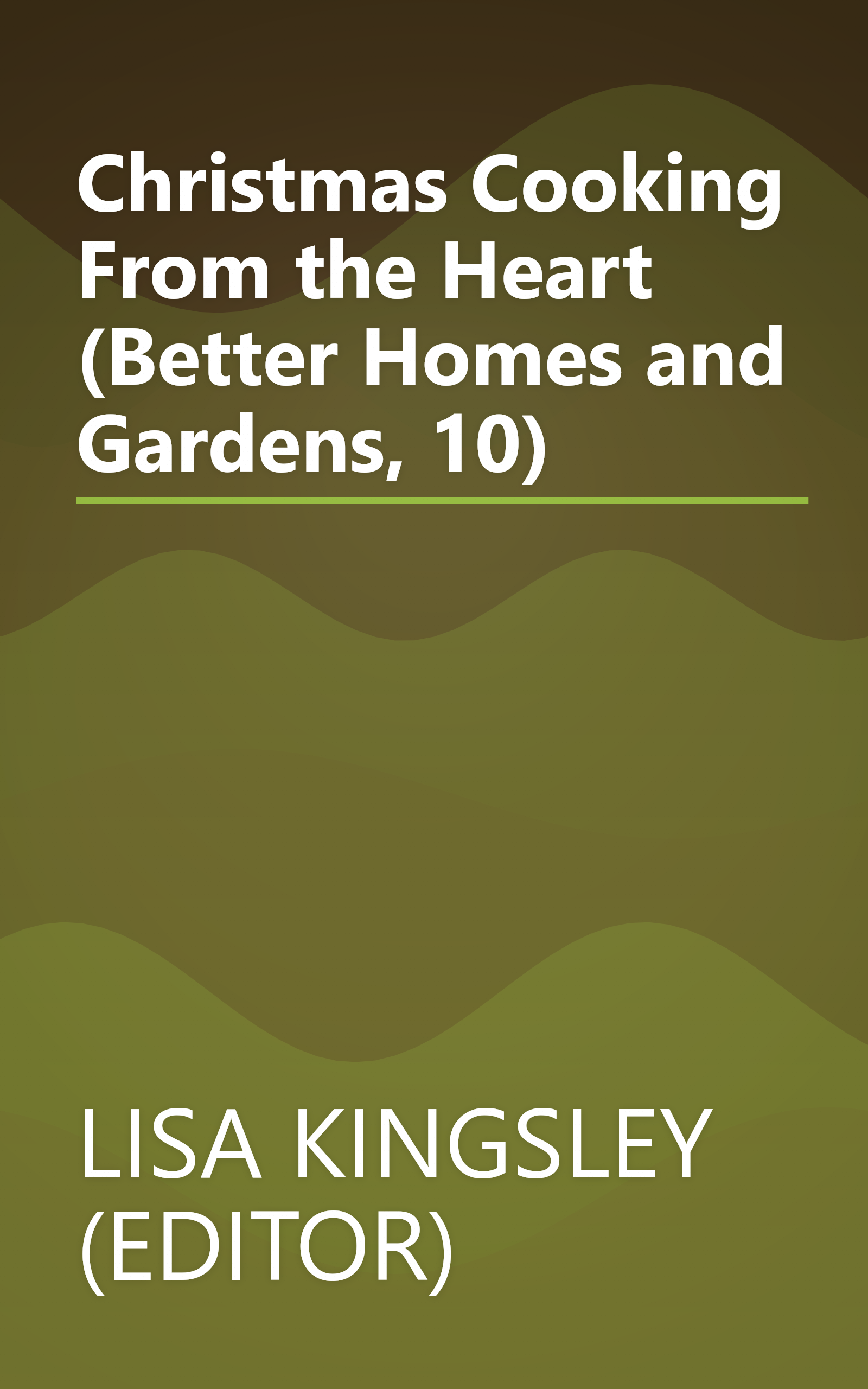 Christmas Cooking From the Heart (Better Homes and Gardens, 10) book cover