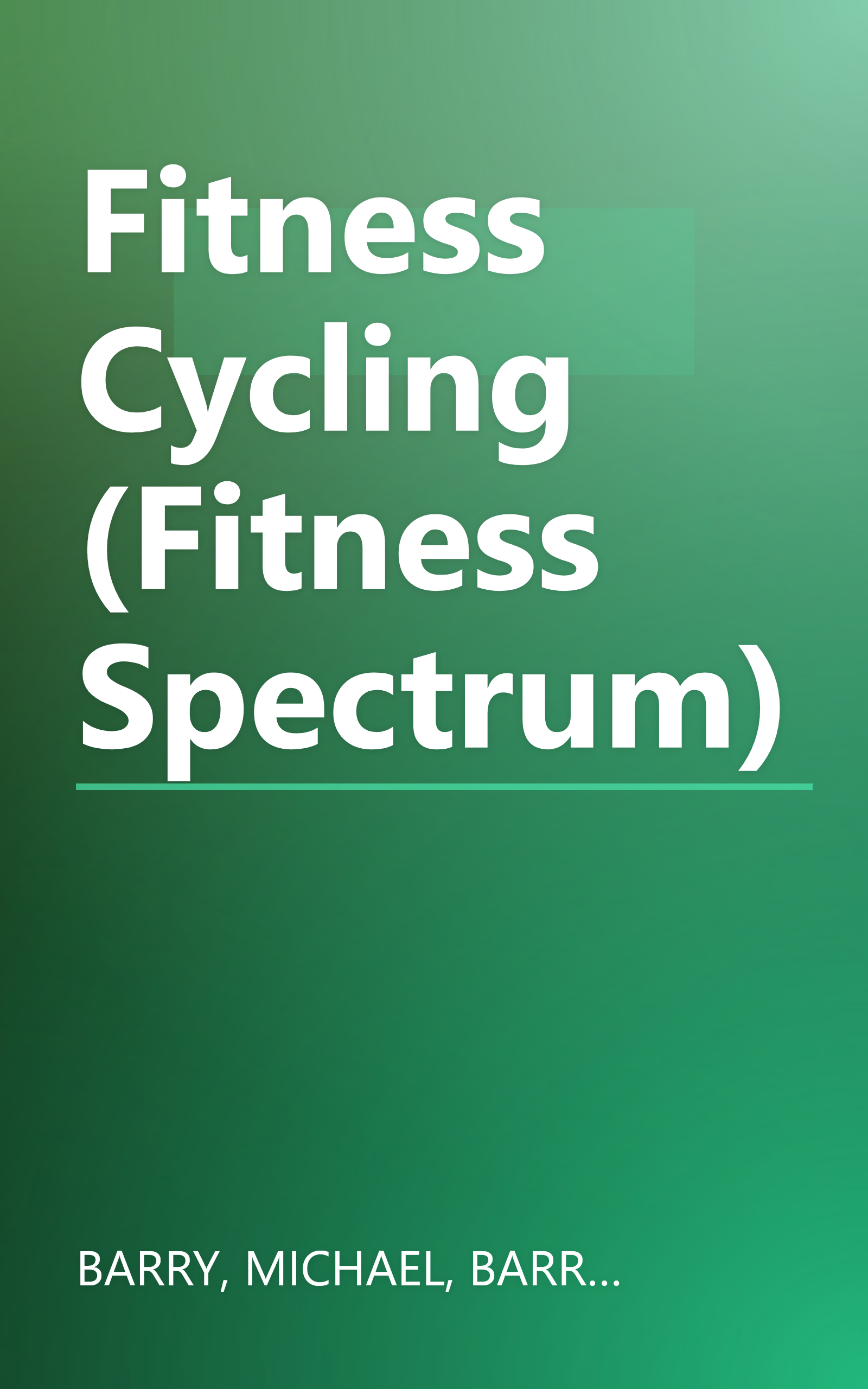 Fitness Cycling (Fitness Spectrum) book cover
