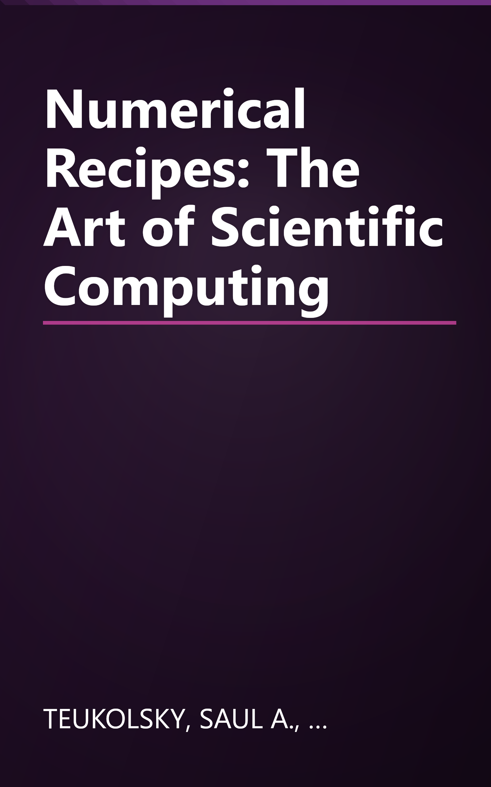 Numerical Recipes: The Art of Scientific Computing book cover