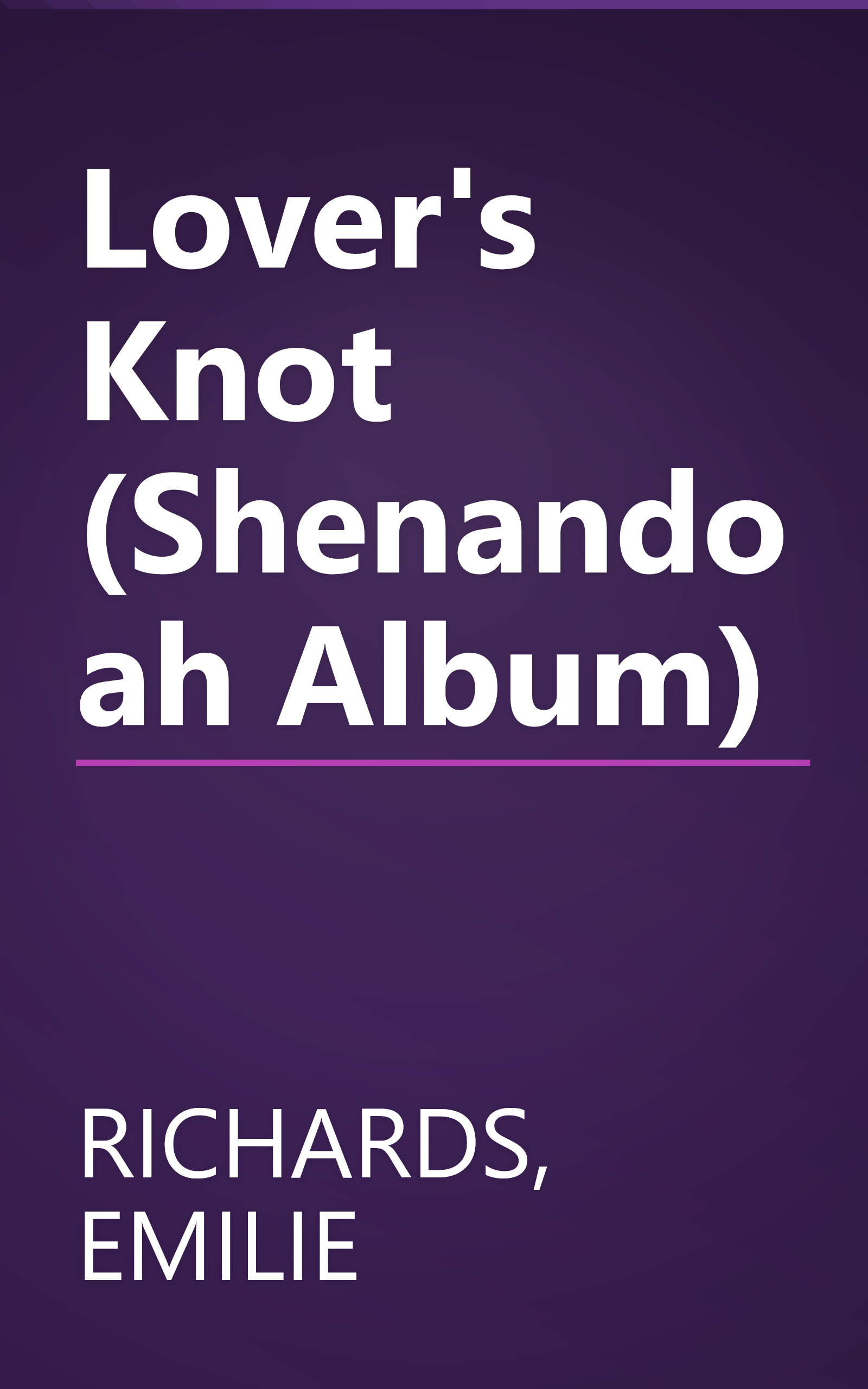 Lover's Knot (Shenandoah Album) book cover