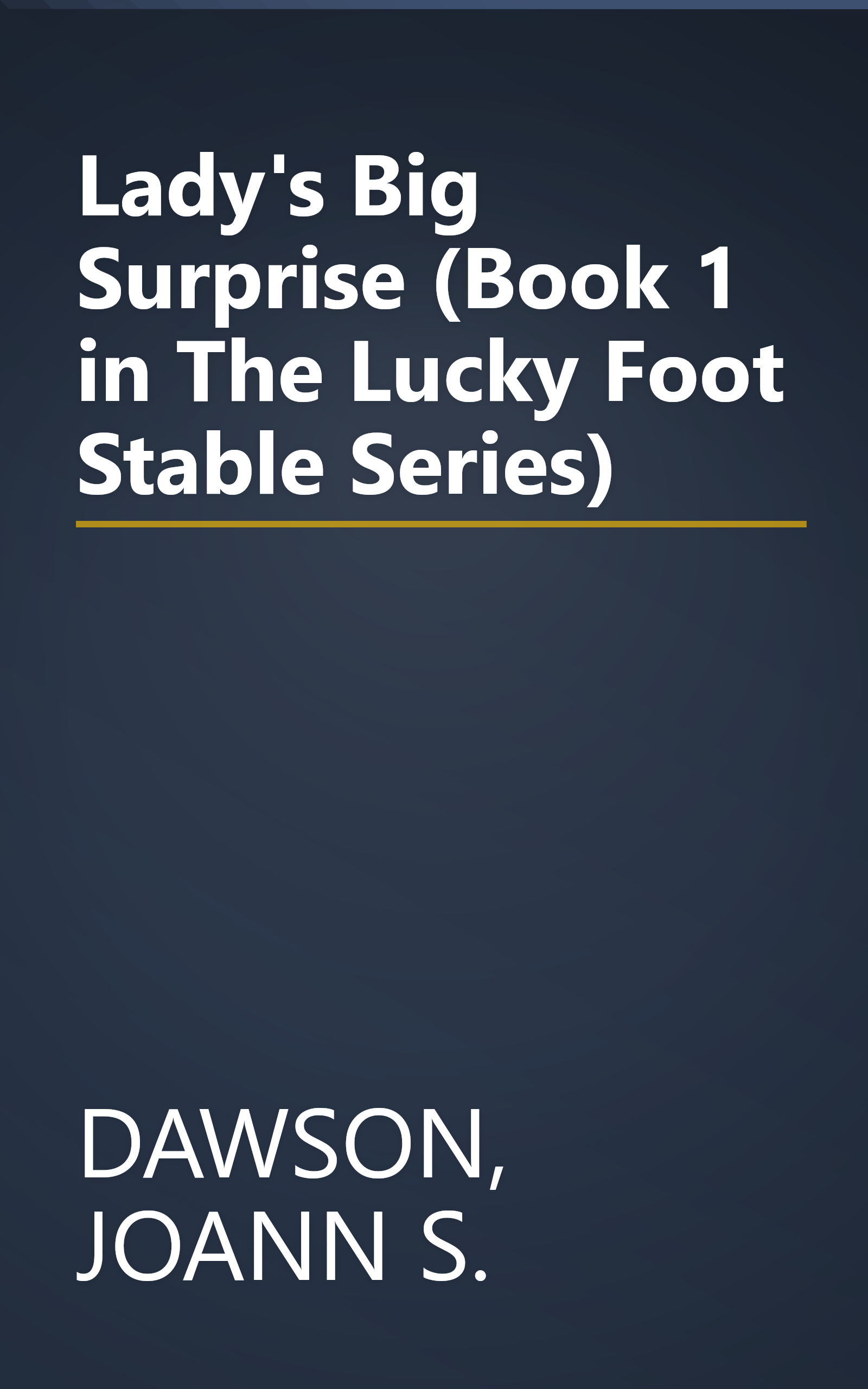 Lady's Big Surprise (Book 1 in The Lucky Foot Stable Series) book cover