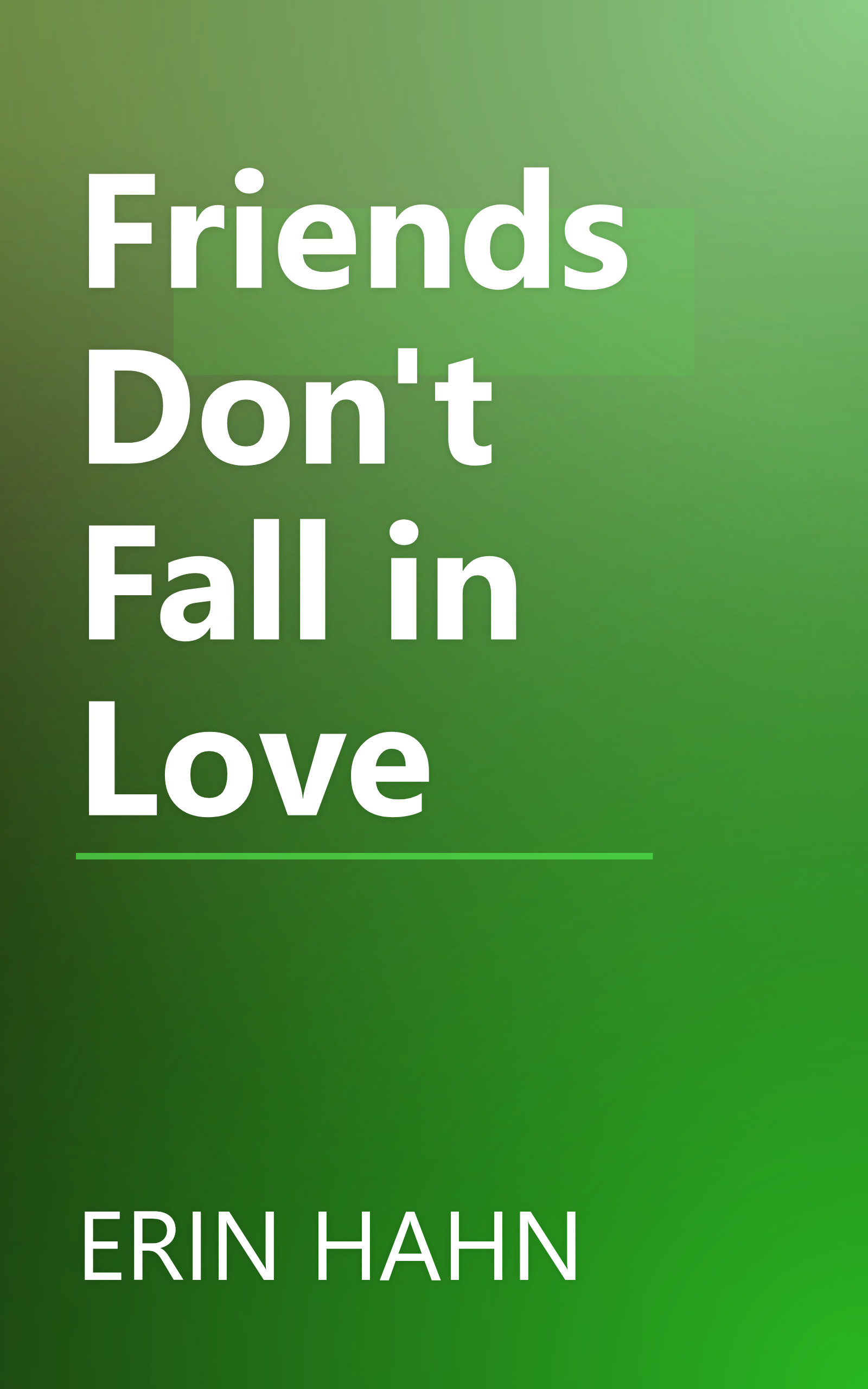 Friends Don't Fall in Love book cover