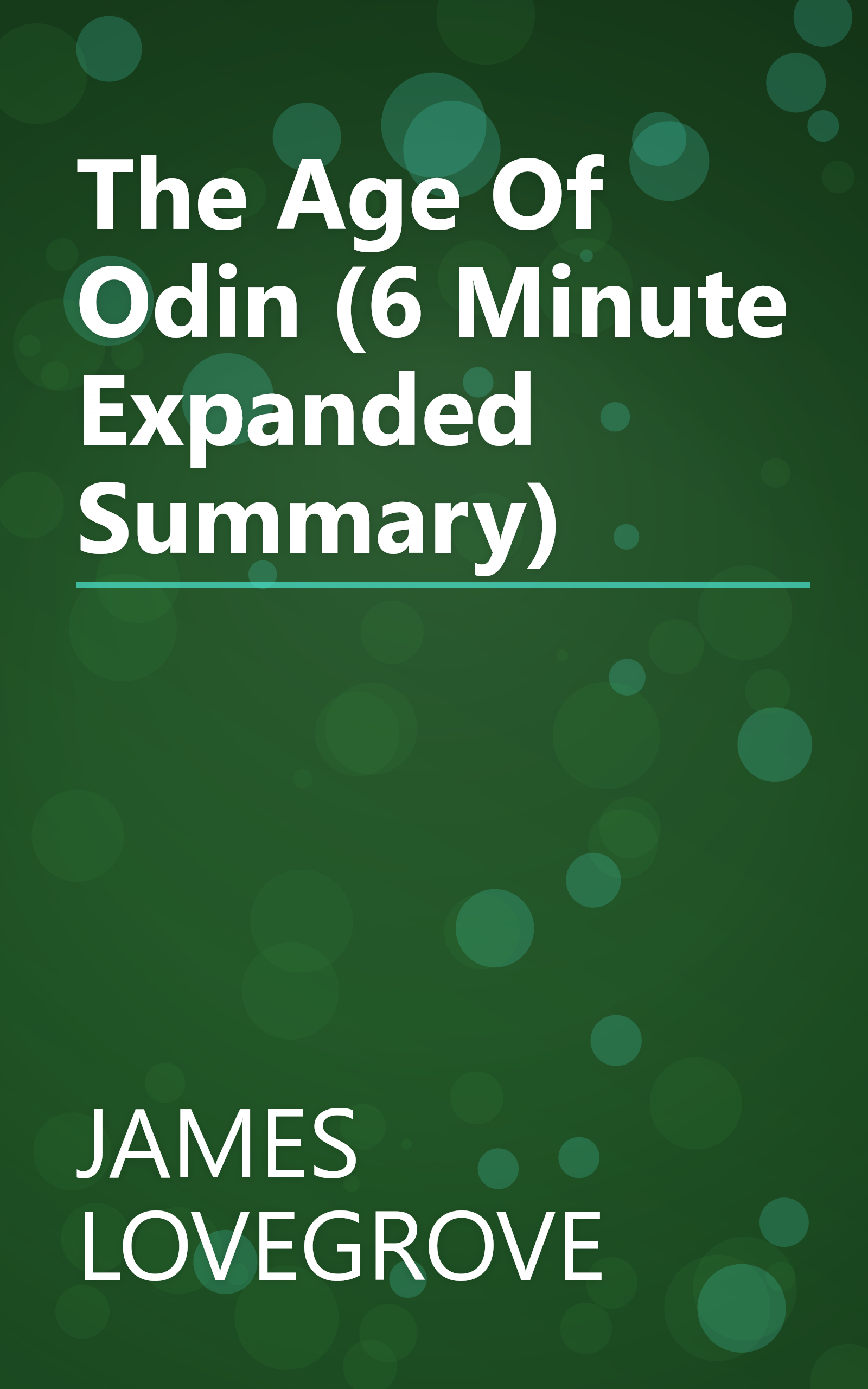 The Age Of Odin (6 Minute   Expanded Summary) book cover