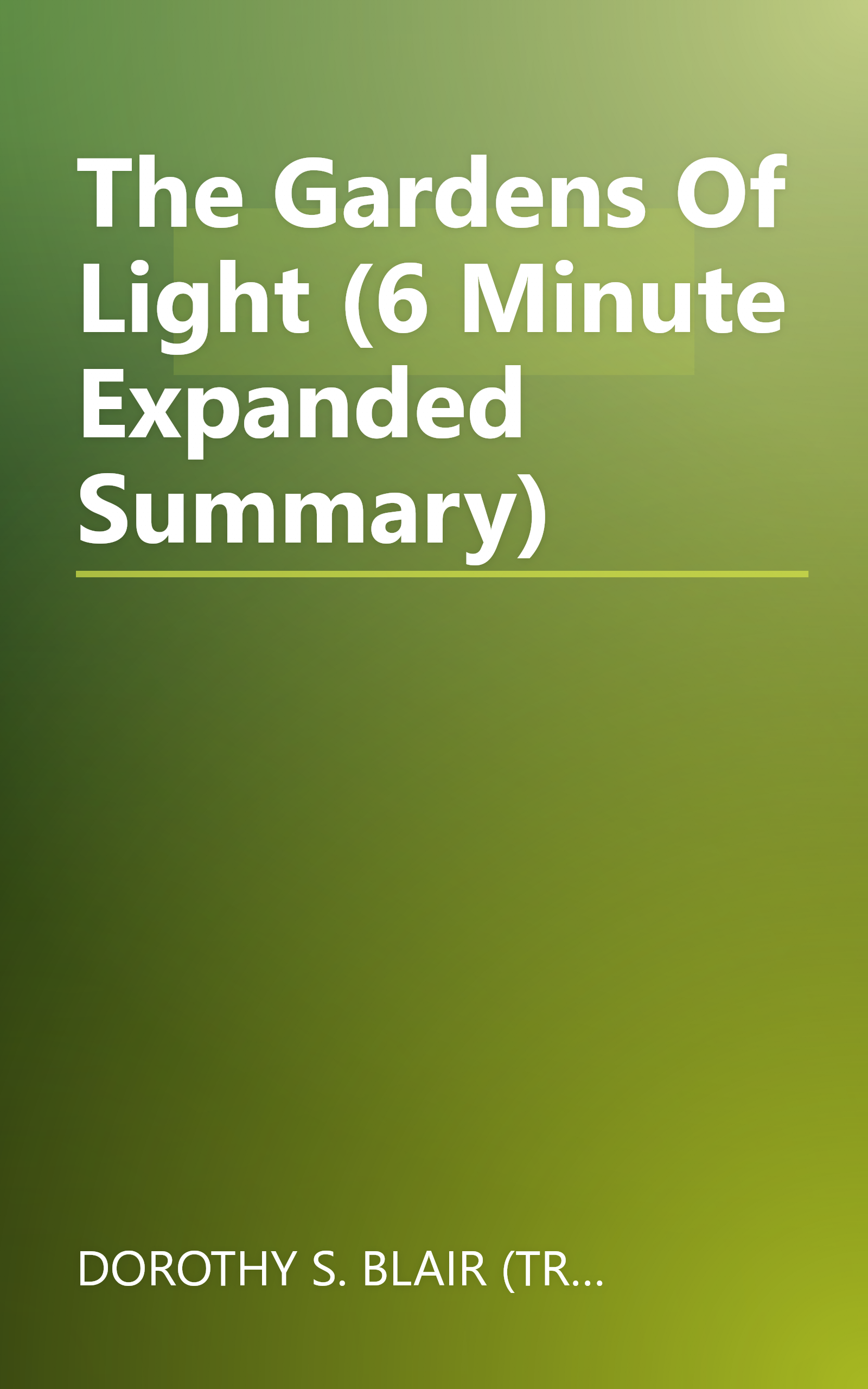 The Gardens Of Light (6 Minute   Expanded Summary) book cover