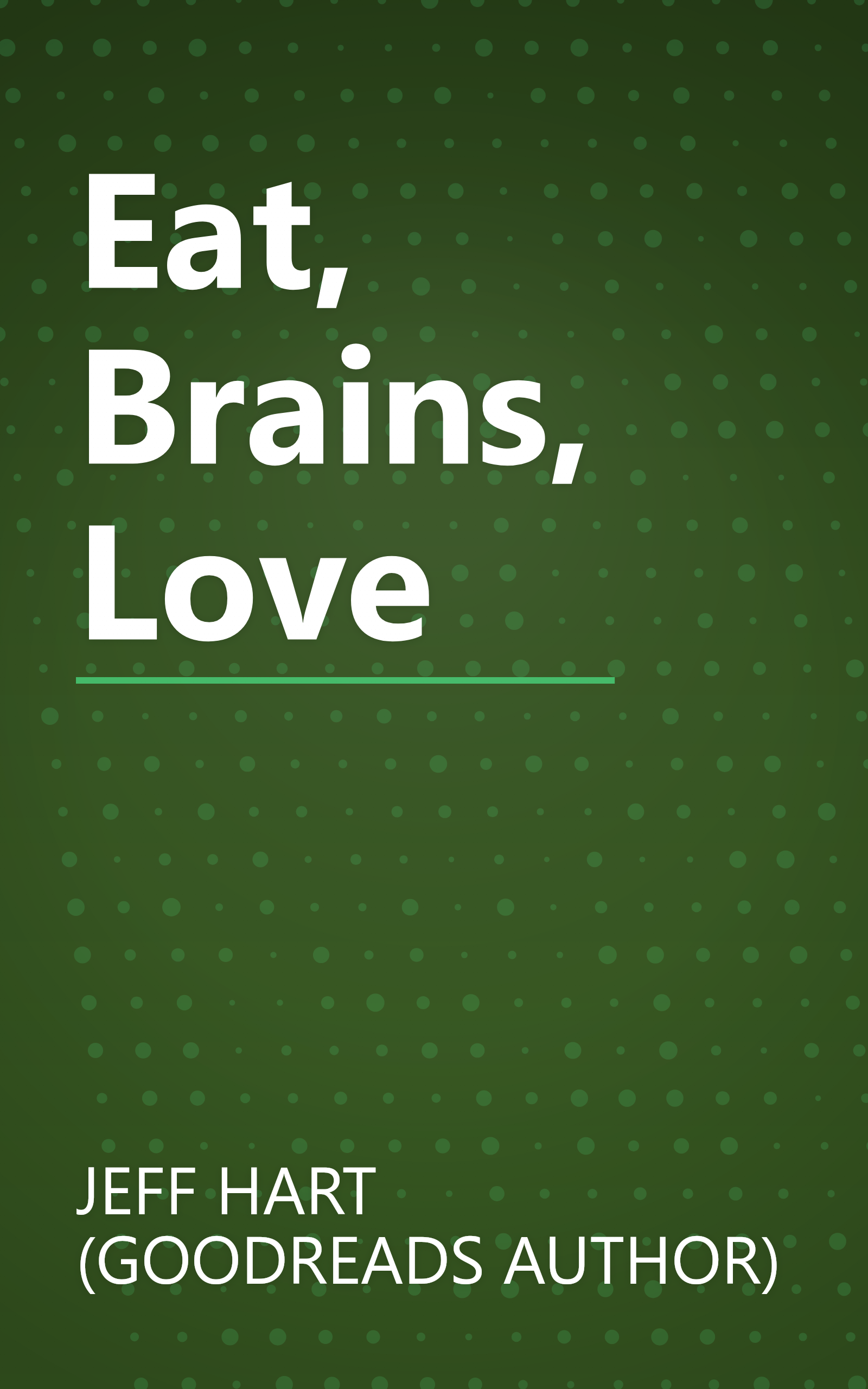 Eat, Brains, Love book cover
