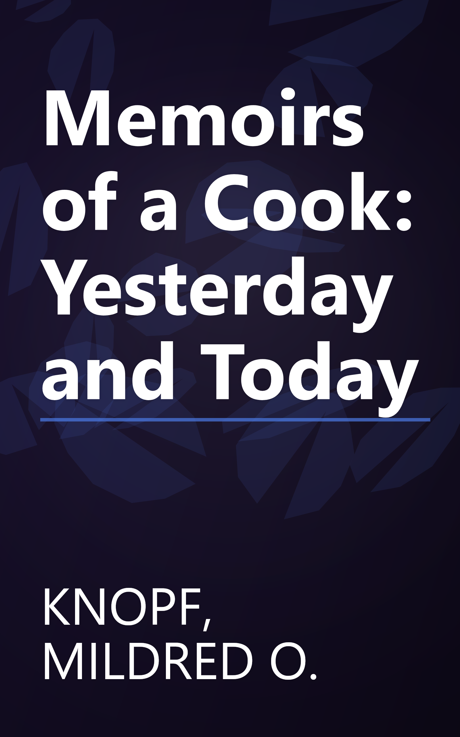 Memoirs of a Cook: Yesterday and Today book cover