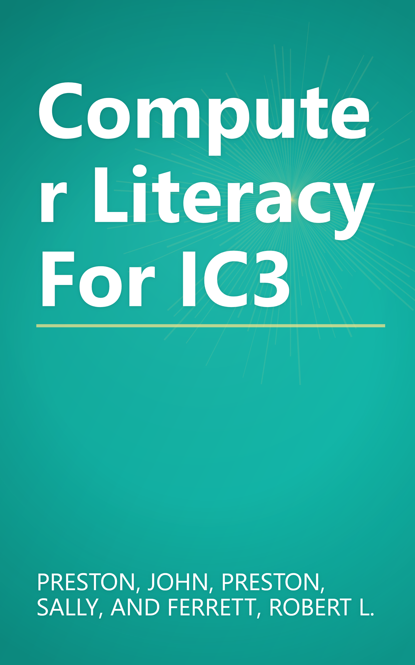 Computer Literacy For IC3 book cover