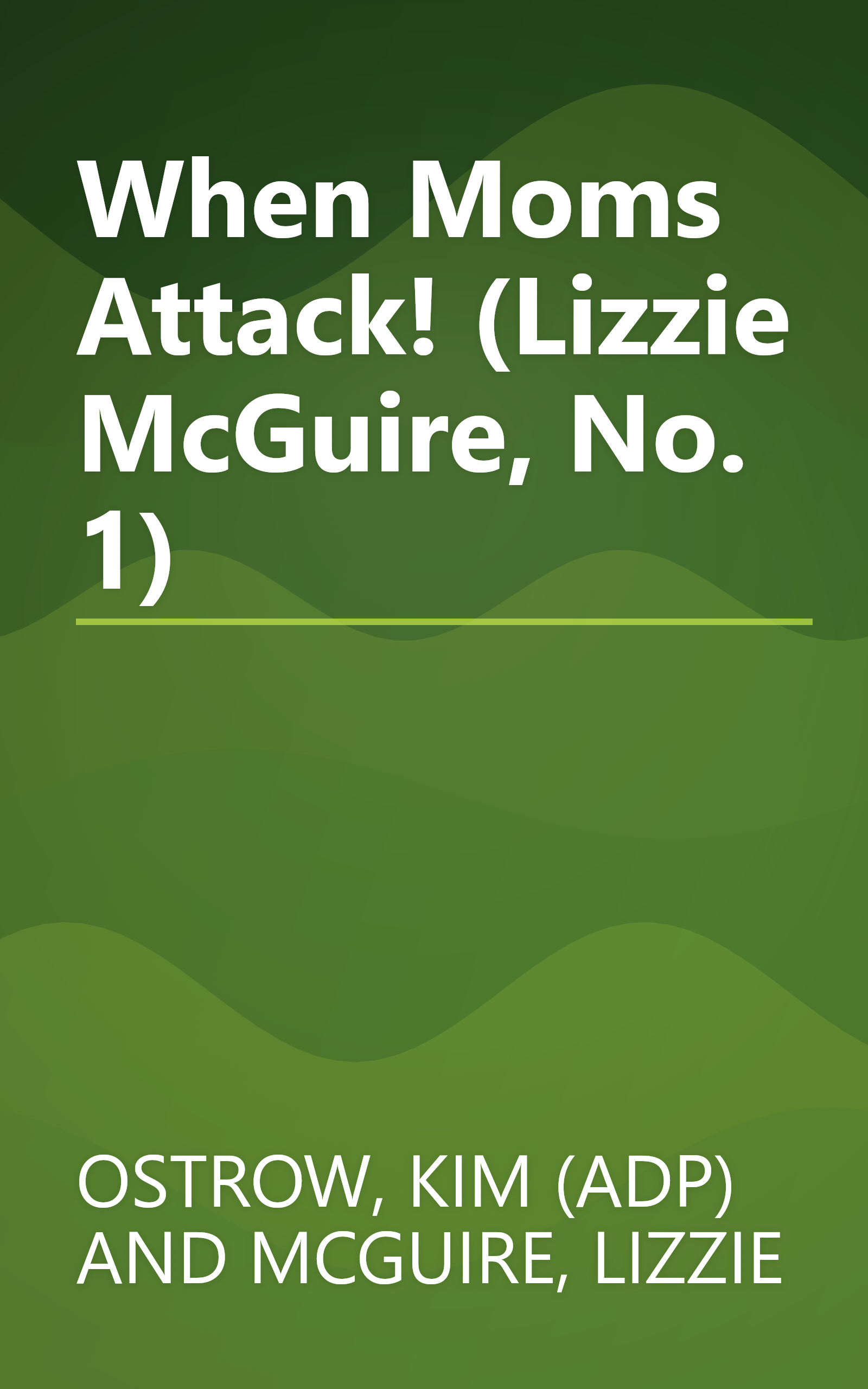 When Moms Attack! (Lizzie McGuire, No. 1) book cover