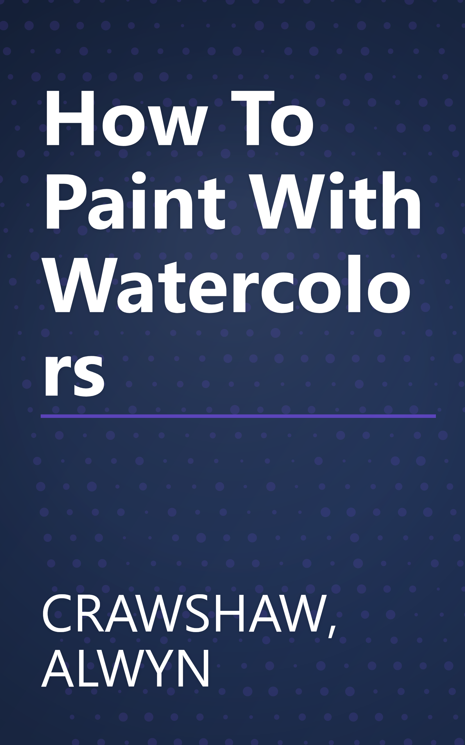 How To Paint With Watercolors book cover