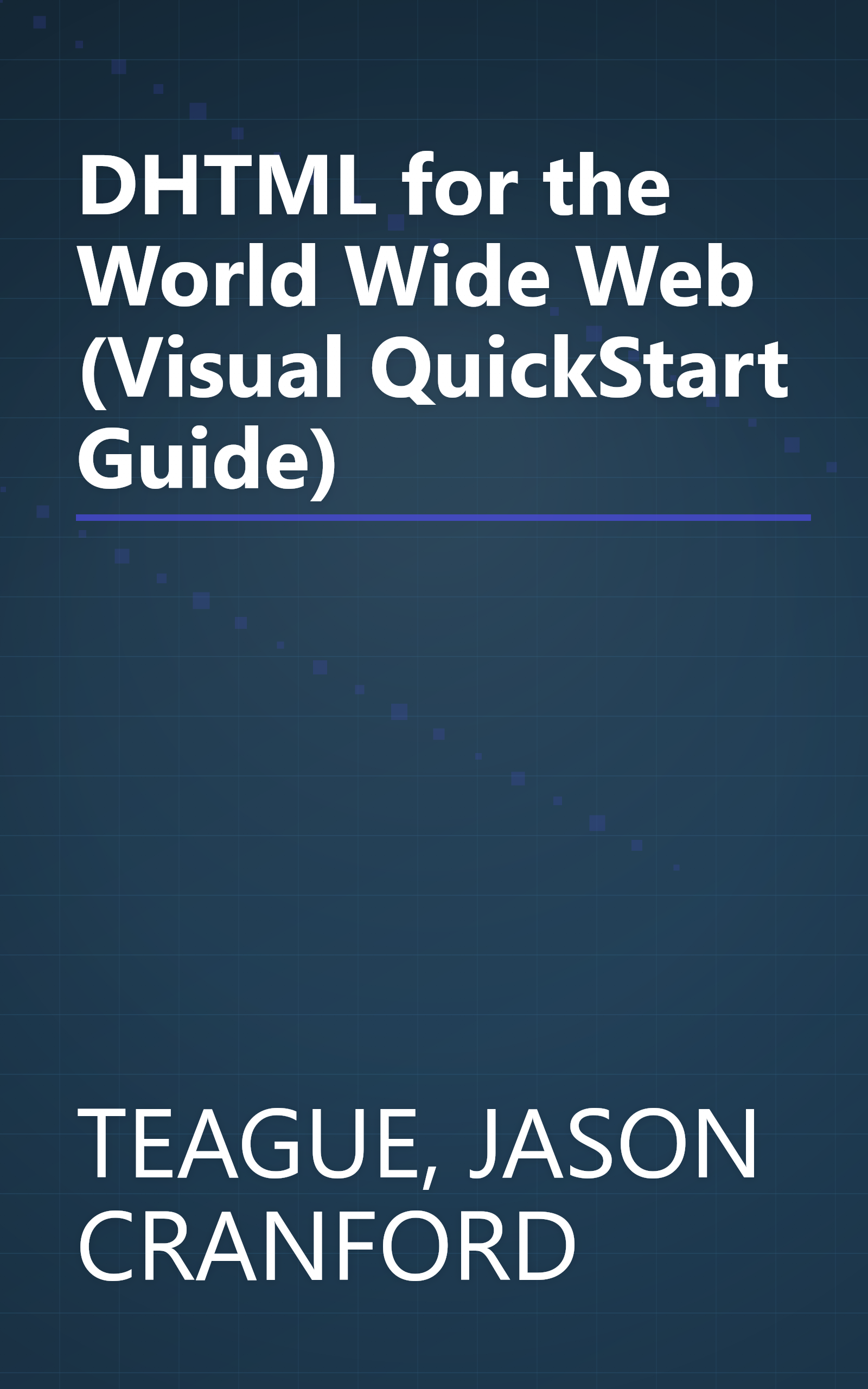 DHTML for the World Wide Web (Visual QuickStart Guide) book cover