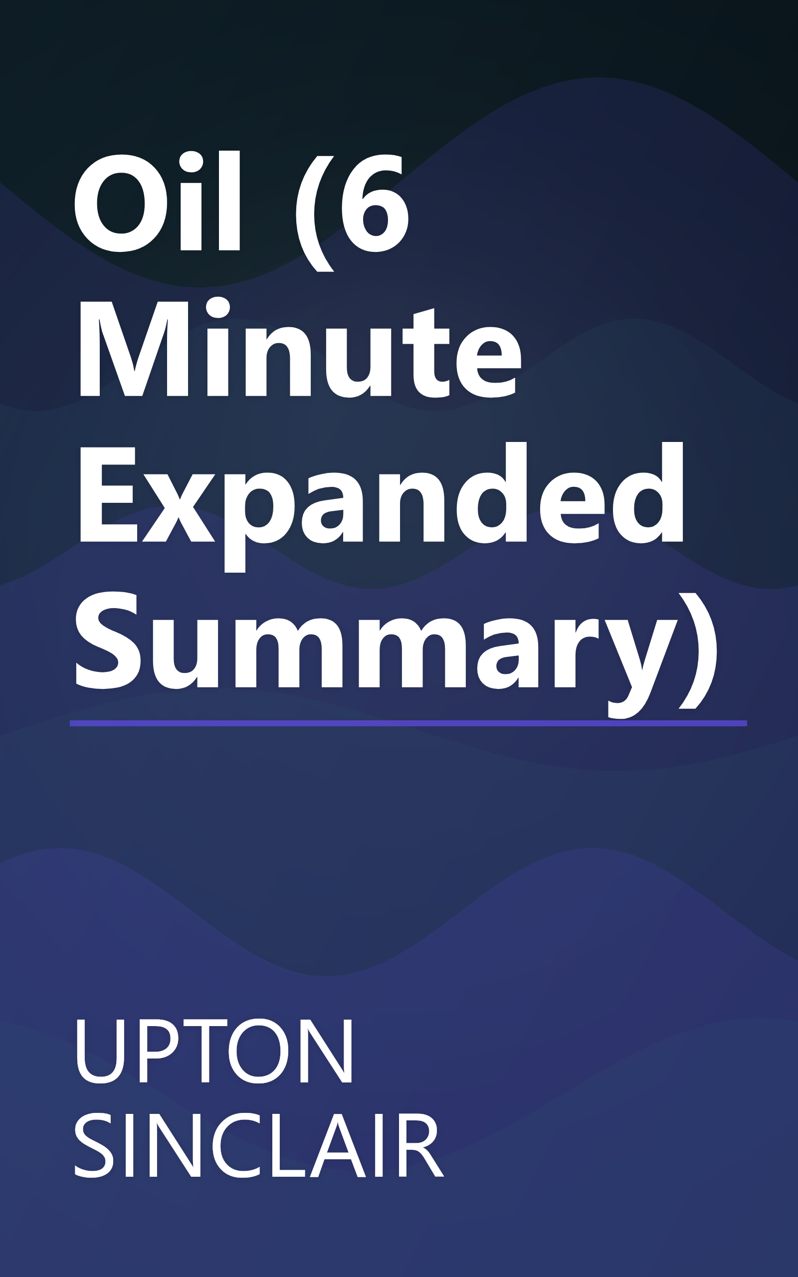 Oil  (6 Minute   Expanded Summary) book cover