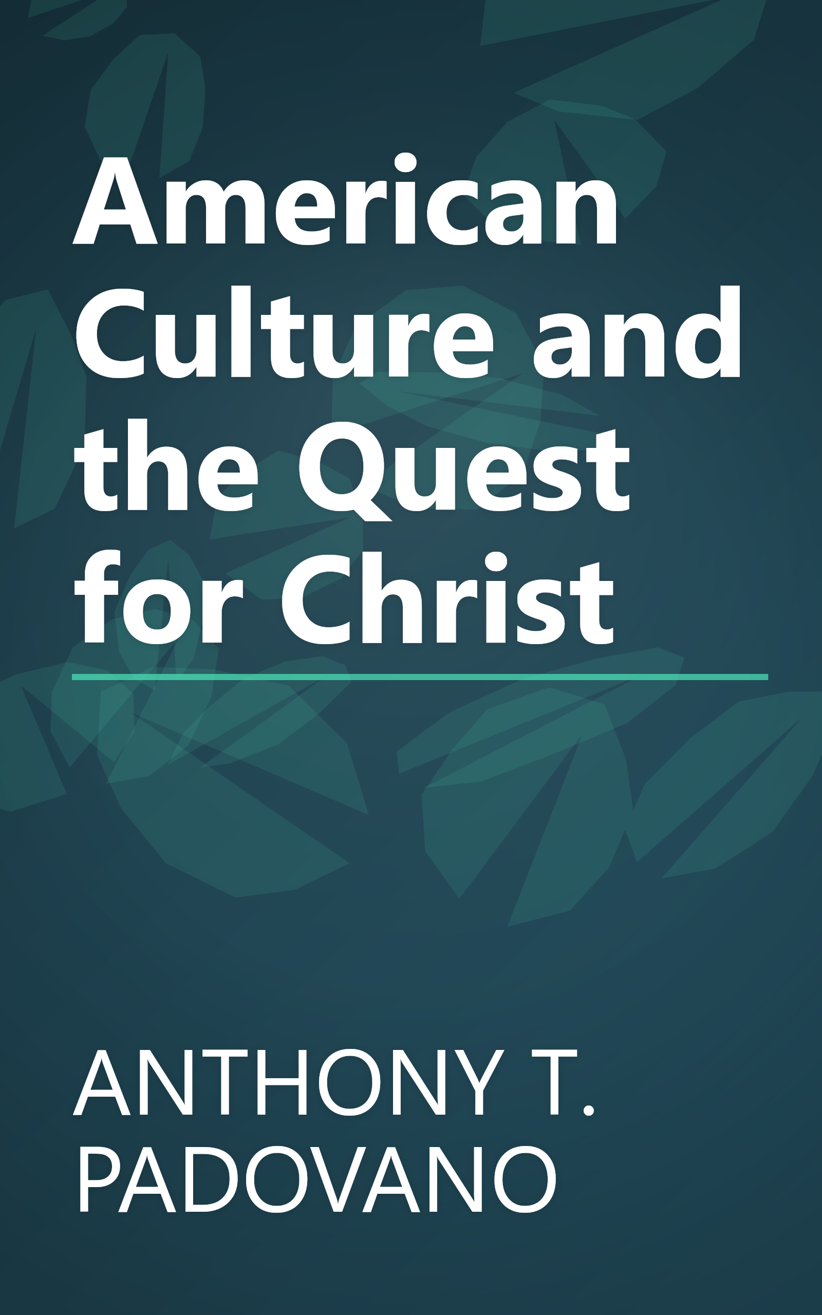 American Culture and the Quest for Christ book cover