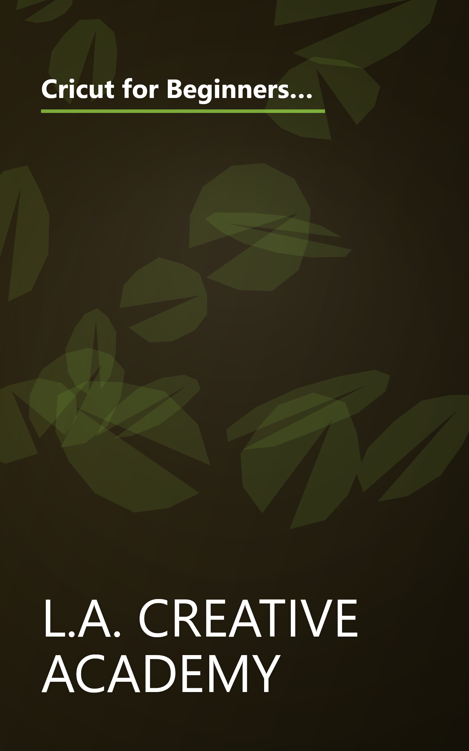 Cricut for Beginners: The Ultimate Step by Step Guide to Cricut Maker and Design Space. Unleash your Creativity and Start Crafting Unique Handmade Projects Today! Includes Original Project Ideas book cover