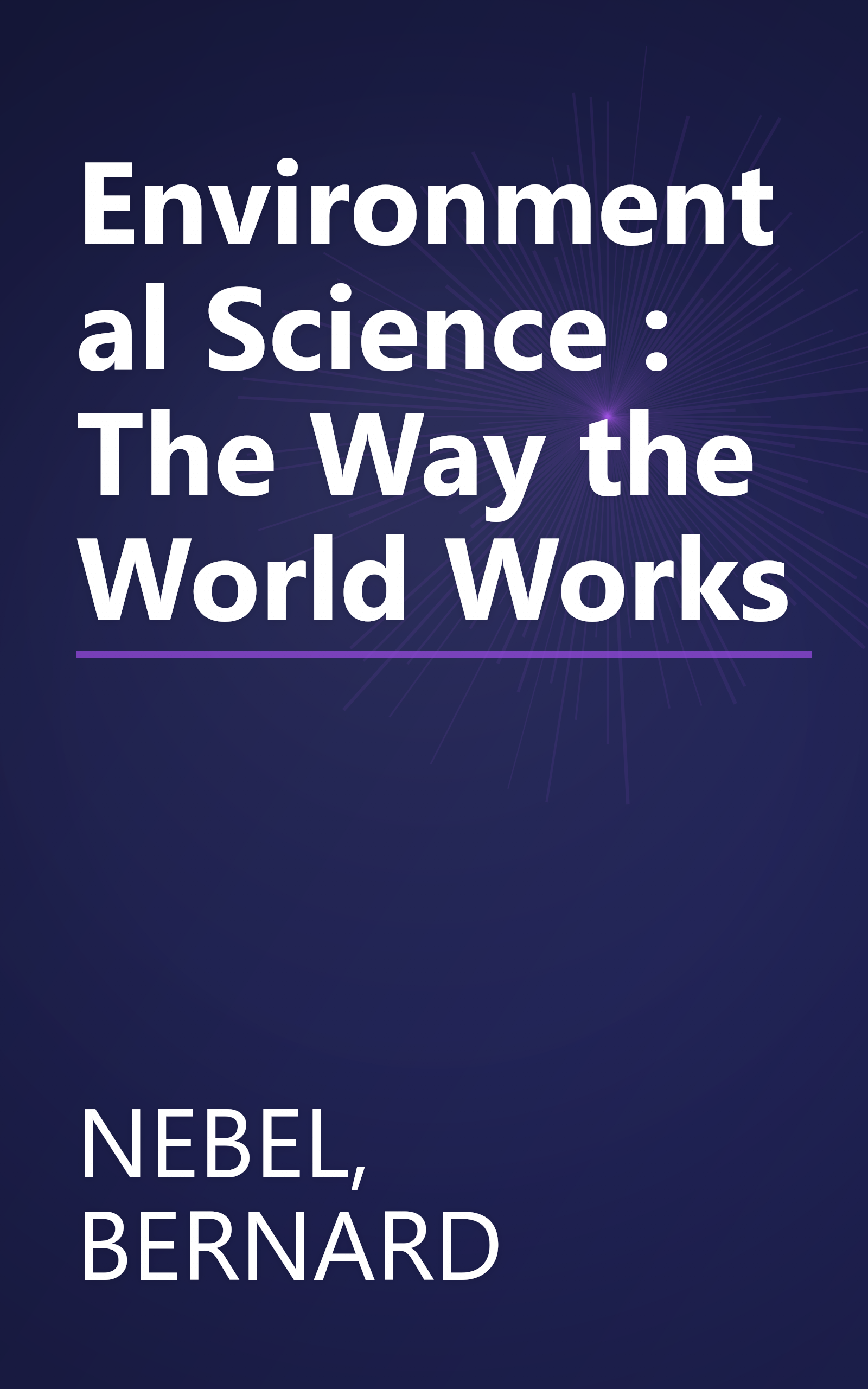 Environmental Science : The Way the World Works book cover