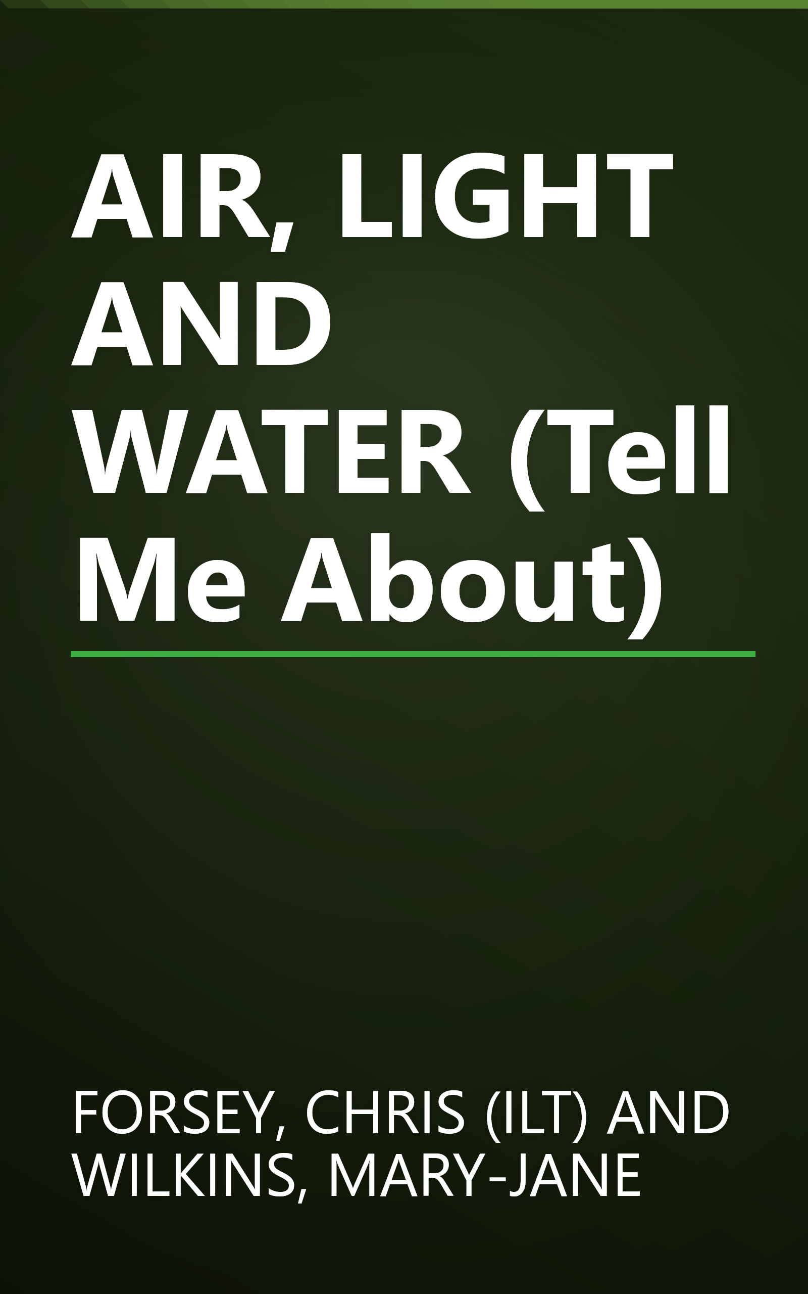 AIR, LIGHT AND WATER (Tell Me About) book cover