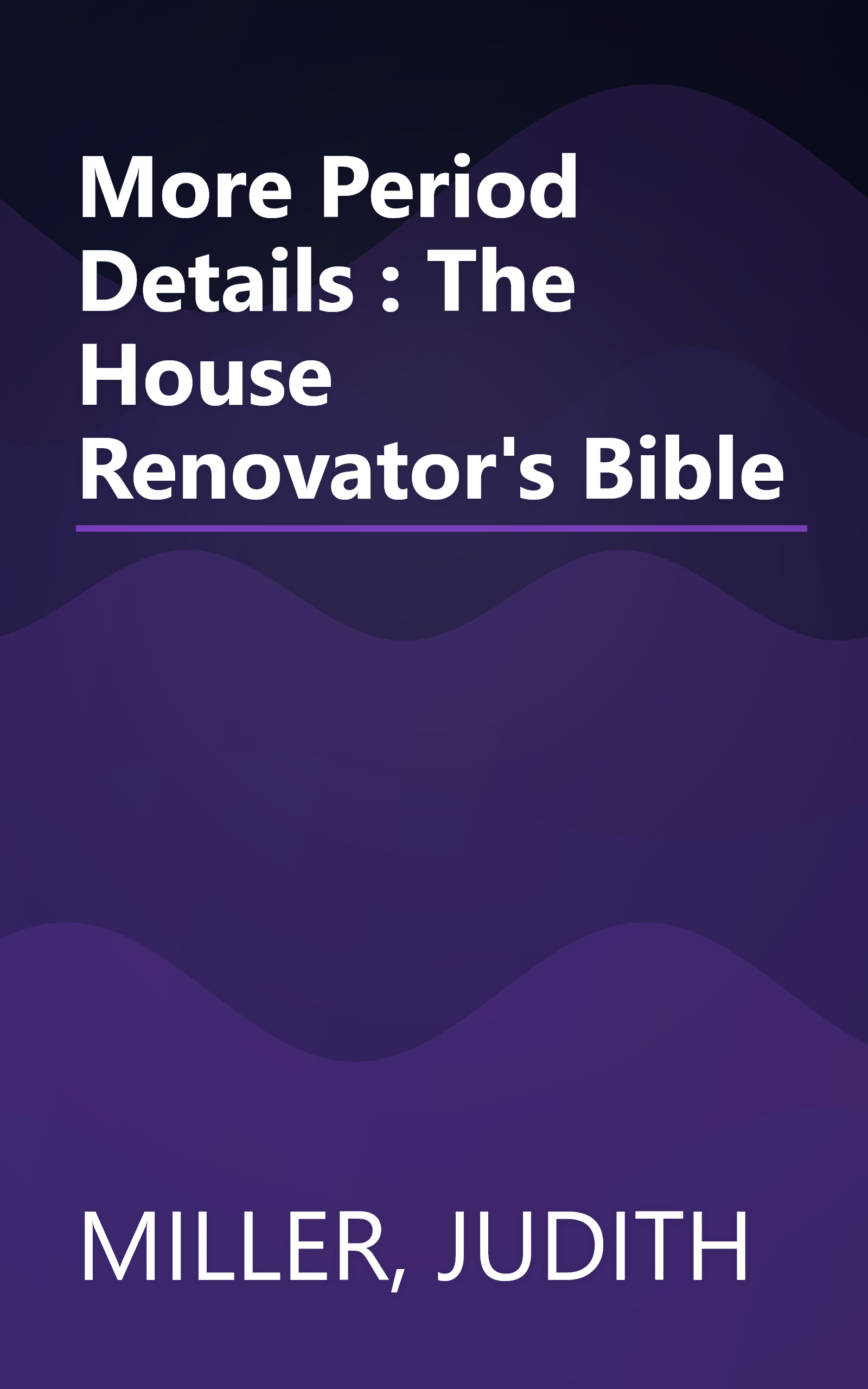 More Period Details : The House Renovator's Bible book cover