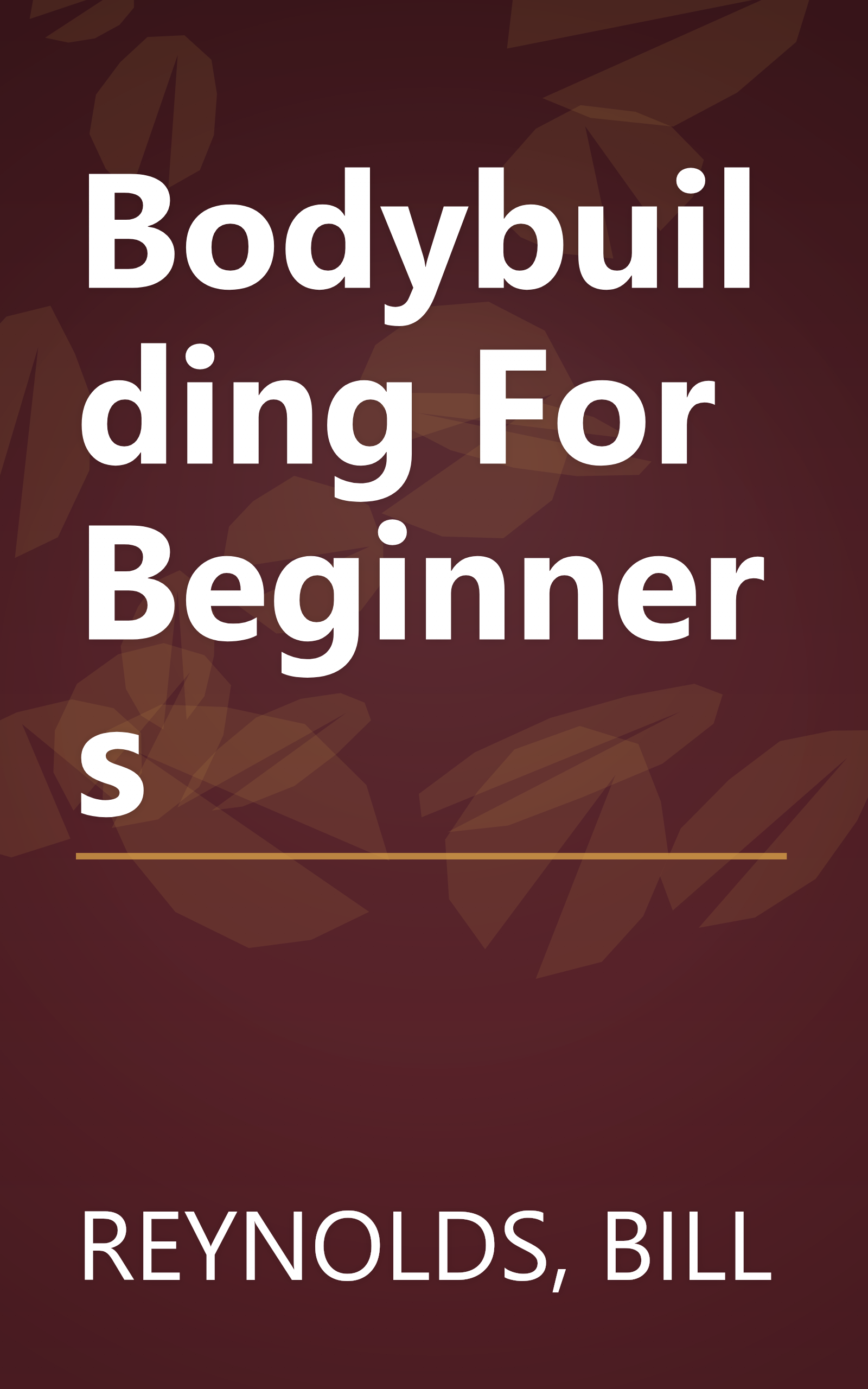 Bodybuilding For Beginners book cover