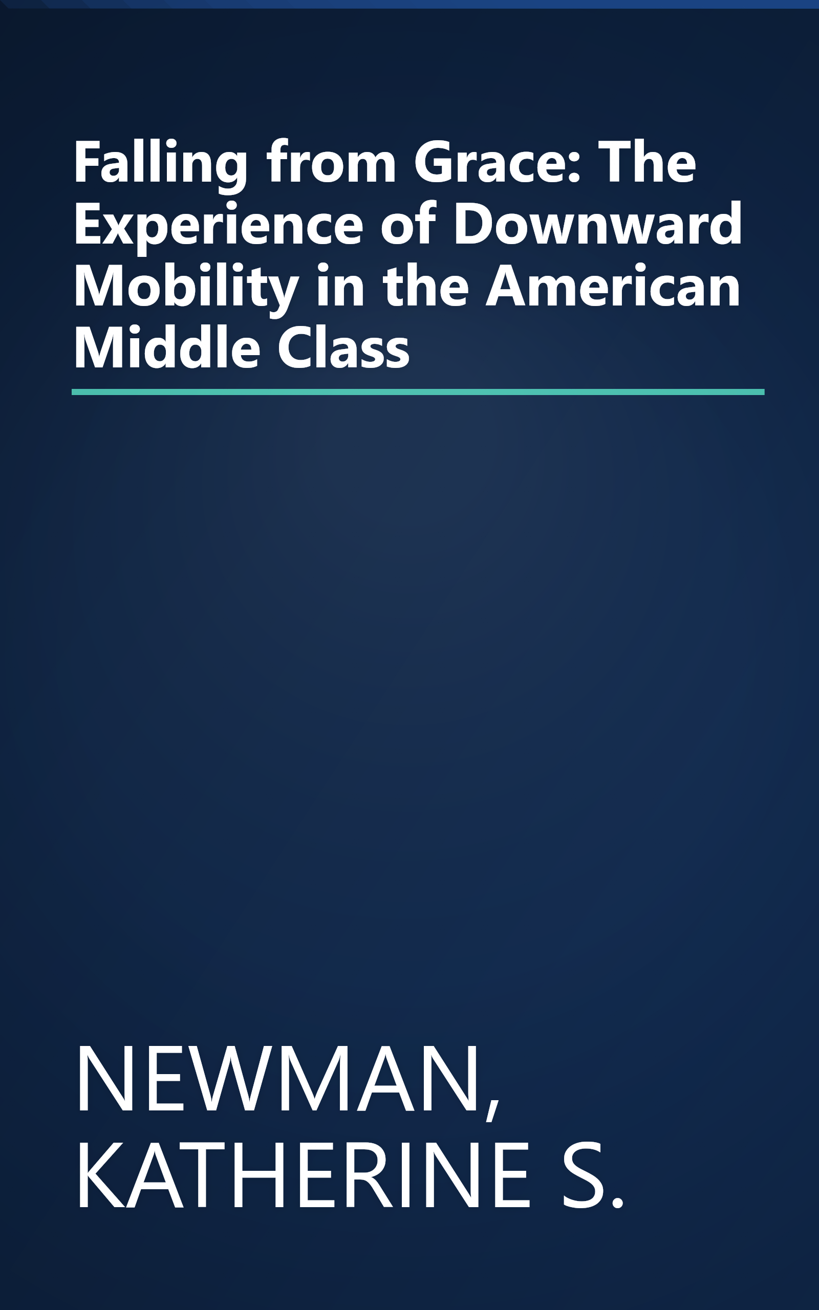 Falling from Grace: The Experience of Downward Mobility in the American Middle Class book cover