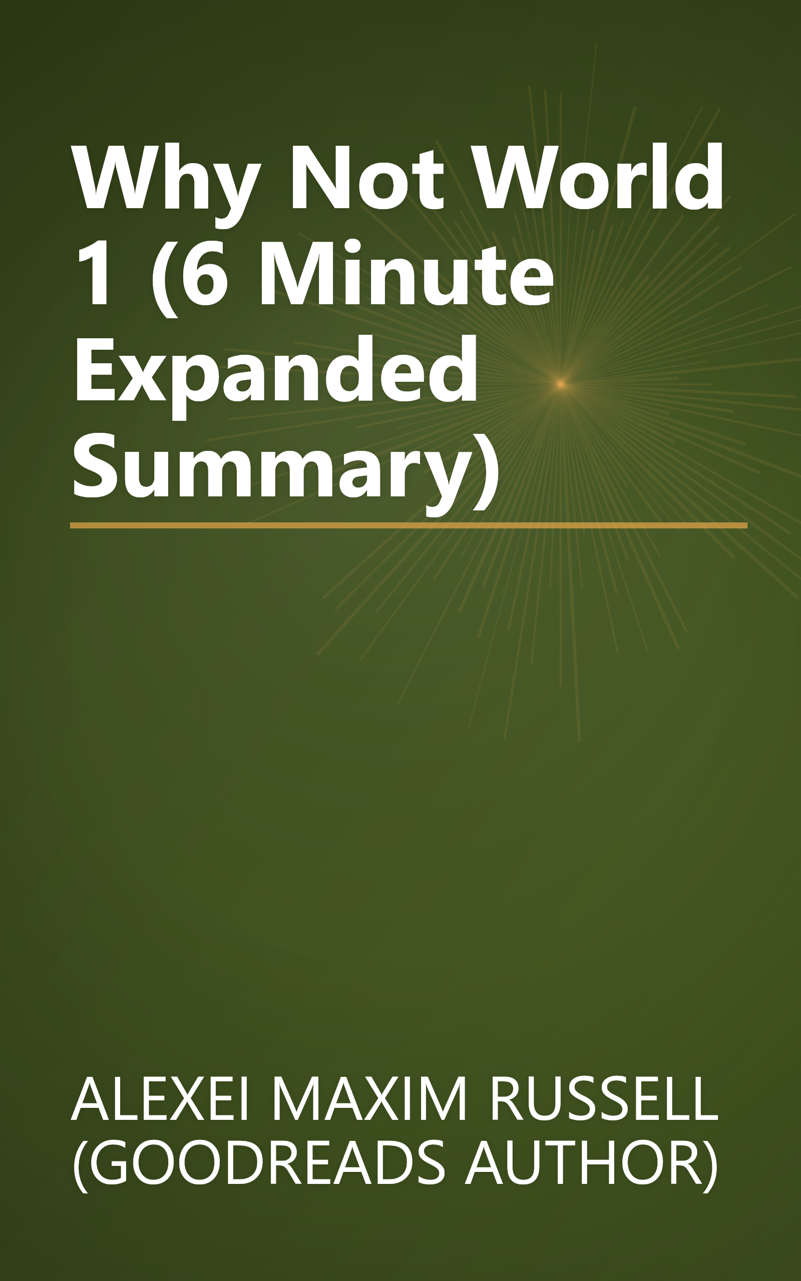 Why Not World 1 (6 Minute   Expanded Summary) book cover