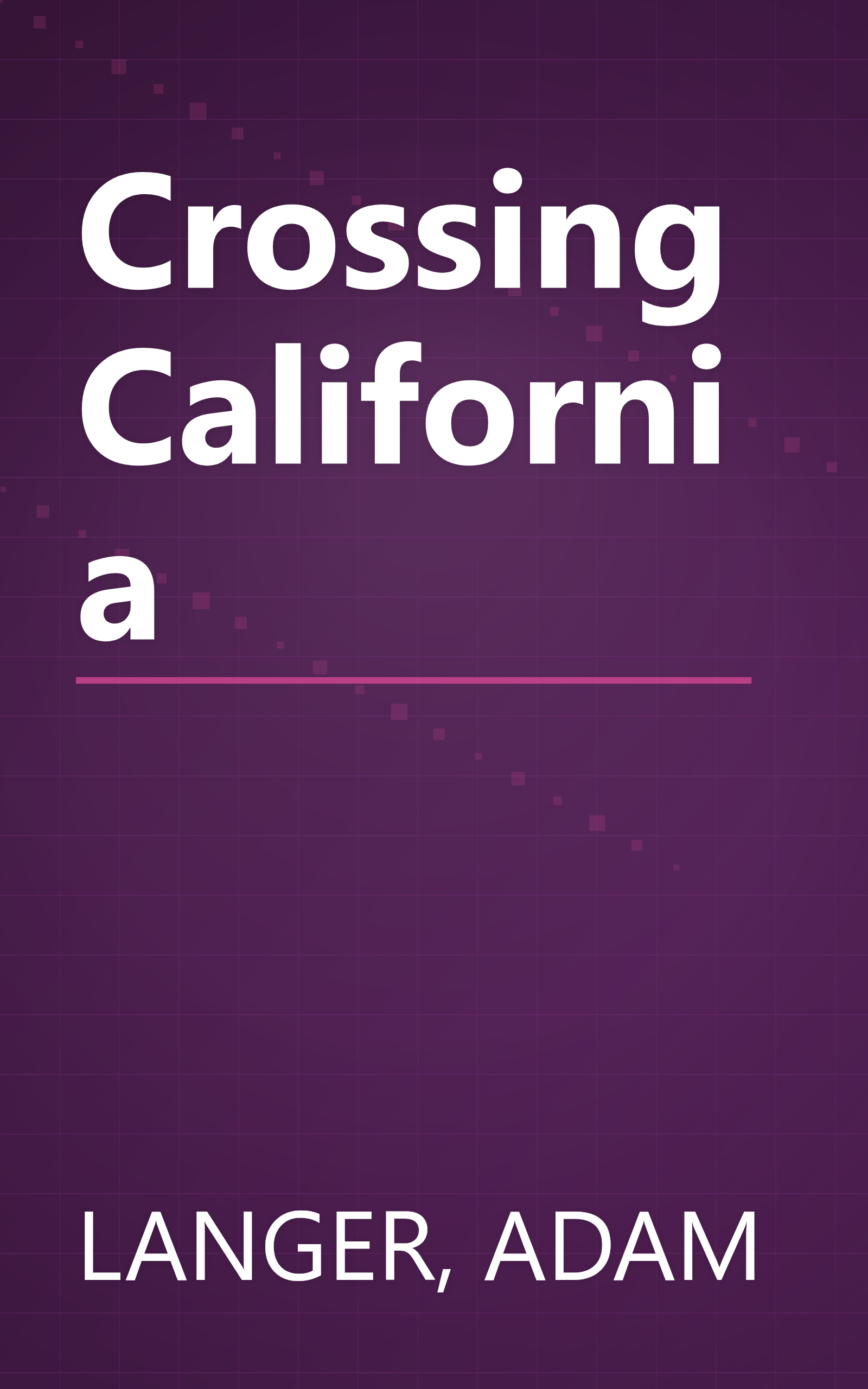 Crossing California book cover