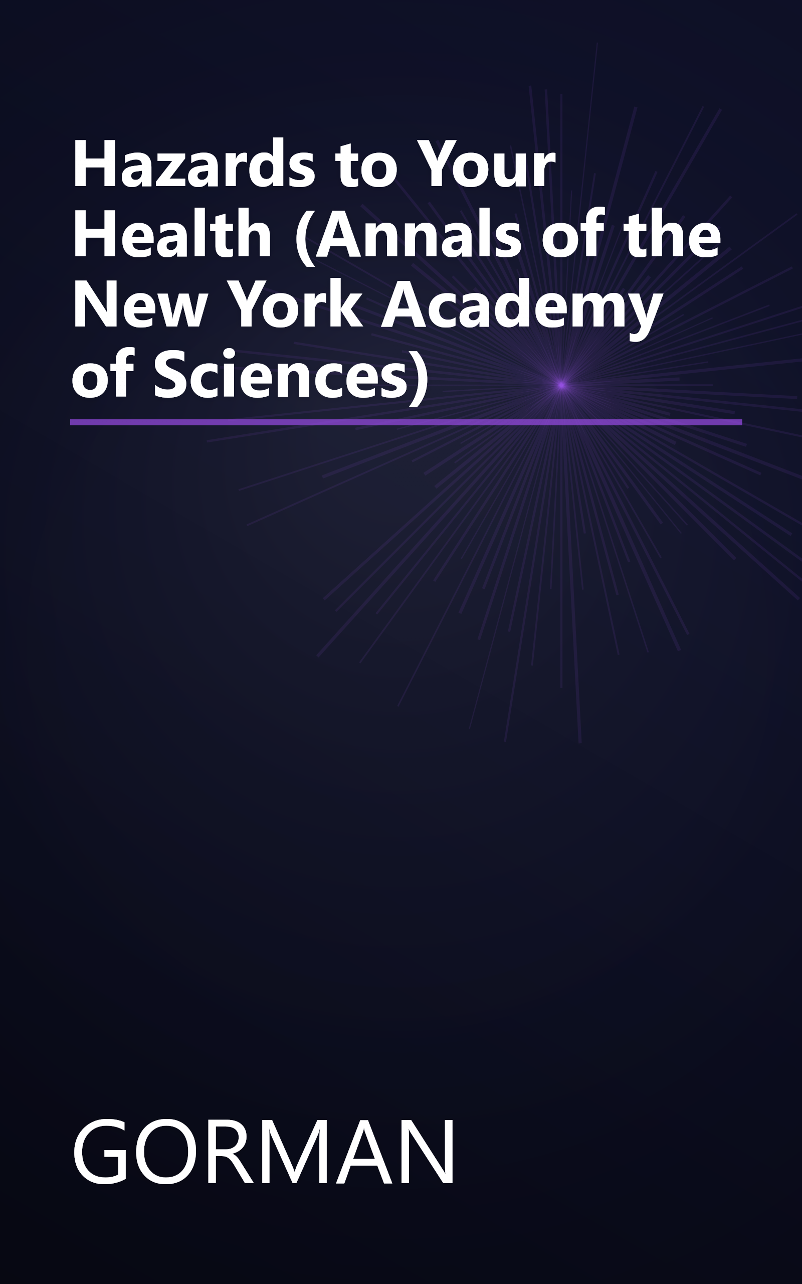 Hazards to Your Health (Annals of the New York Academy of Sciences) book cover