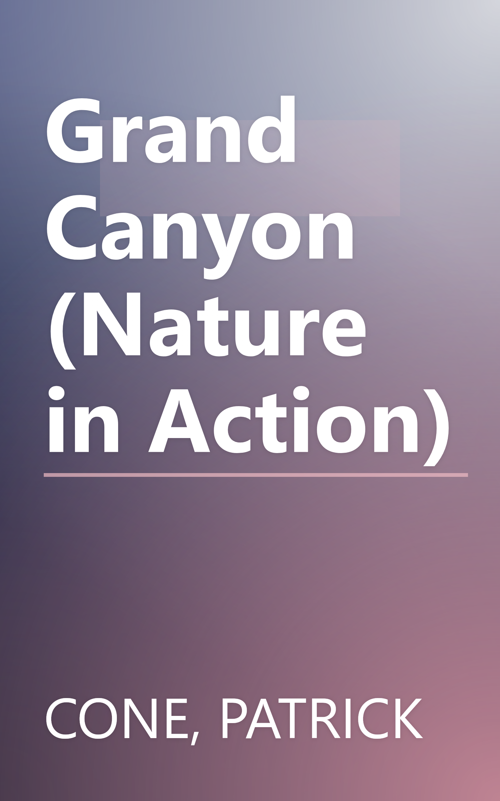Grand Canyon (Nature in Action) book cover