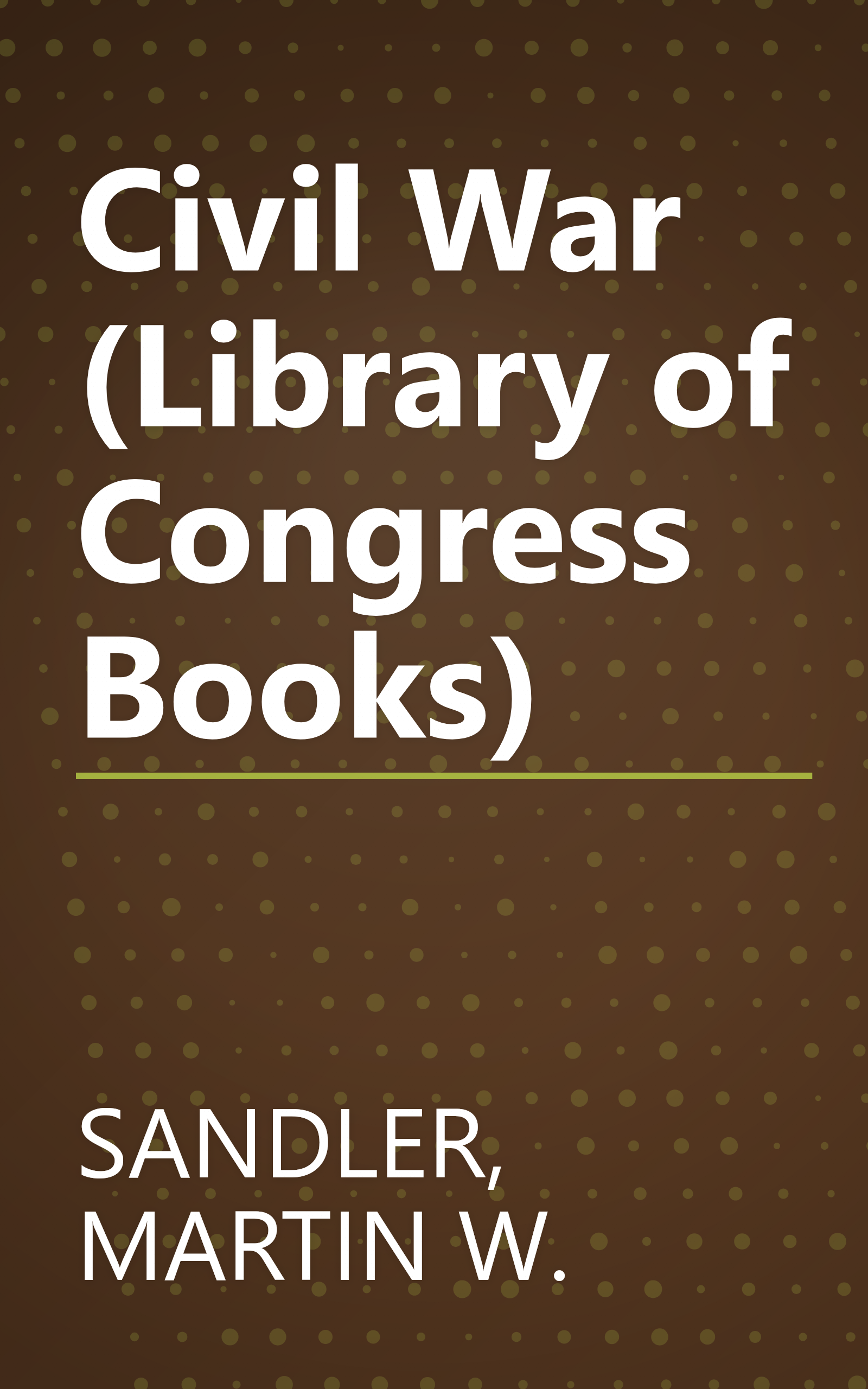 Civil War (Library of Congress Books) book cover