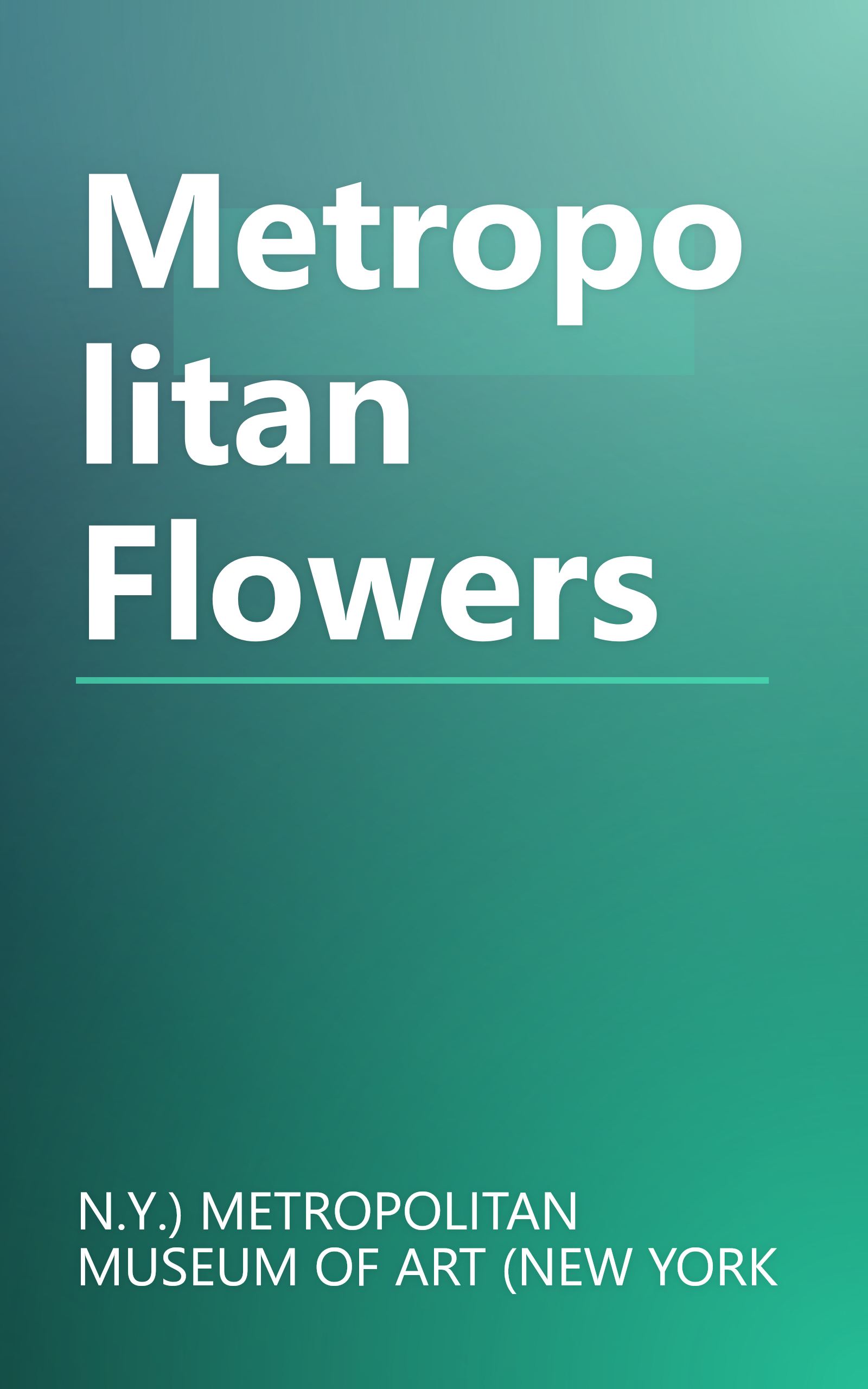 Metropolitan Flowers book cover