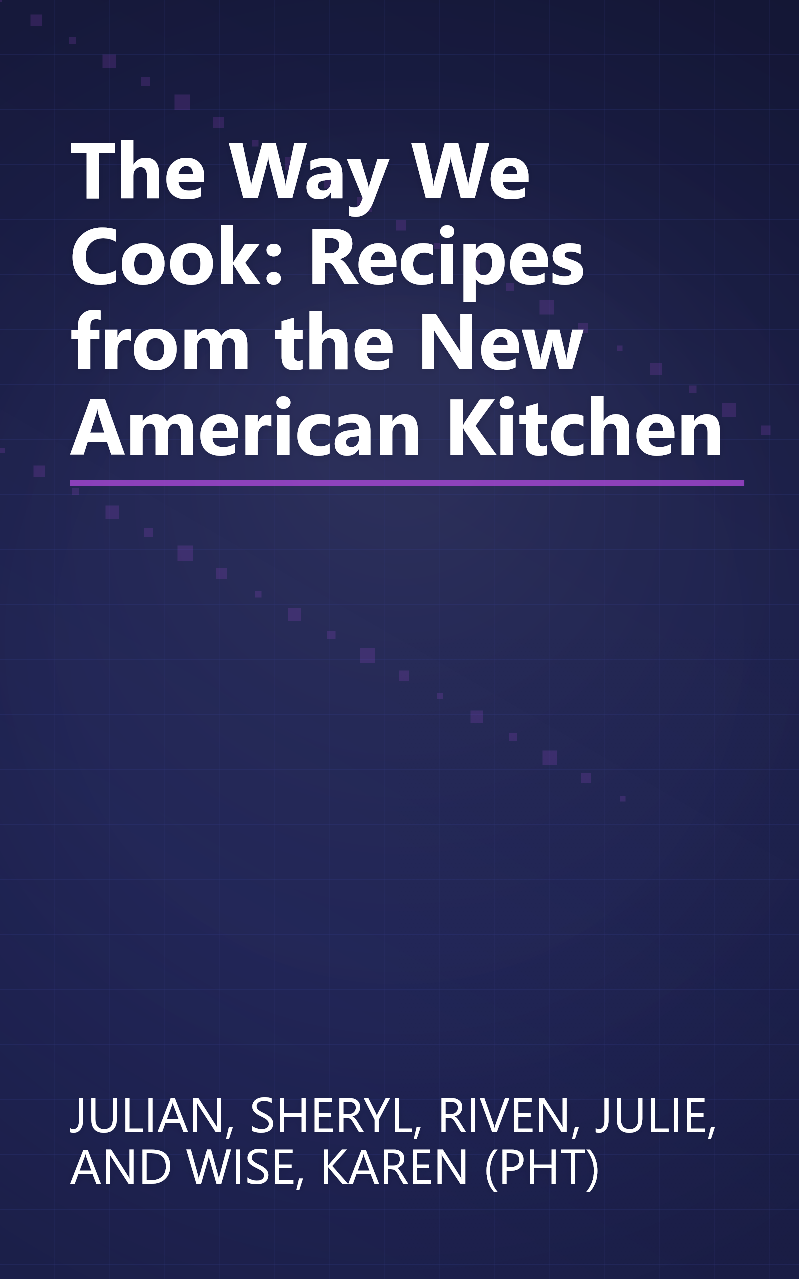 The Way We Cook: Recipes from the New American Kitchen book cover