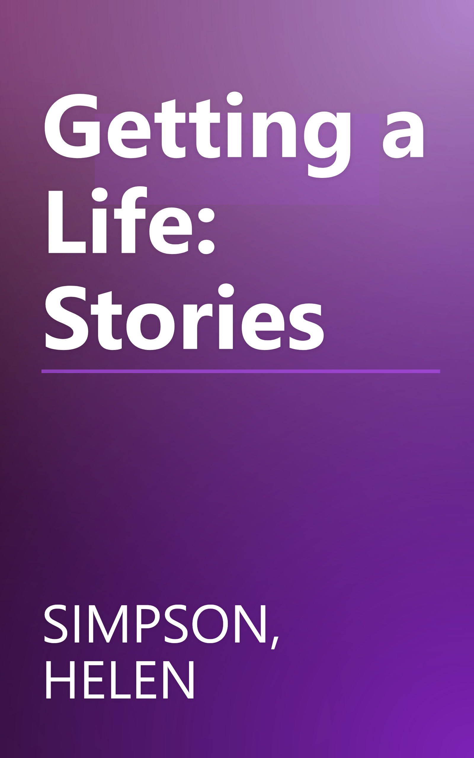 Getting a Life: Stories book cover