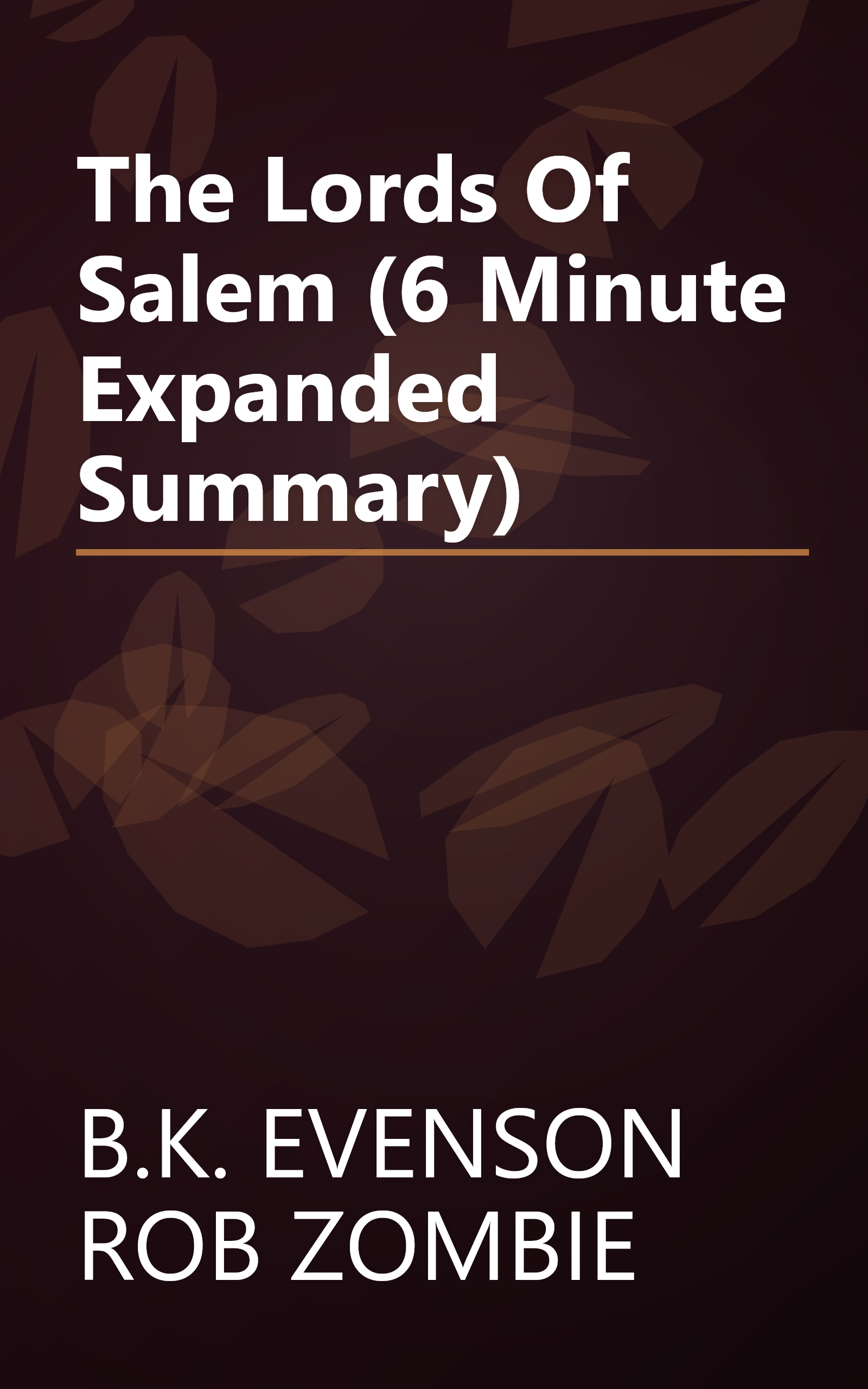 The Lords Of Salem (6 Minute   Expanded Summary) book cover