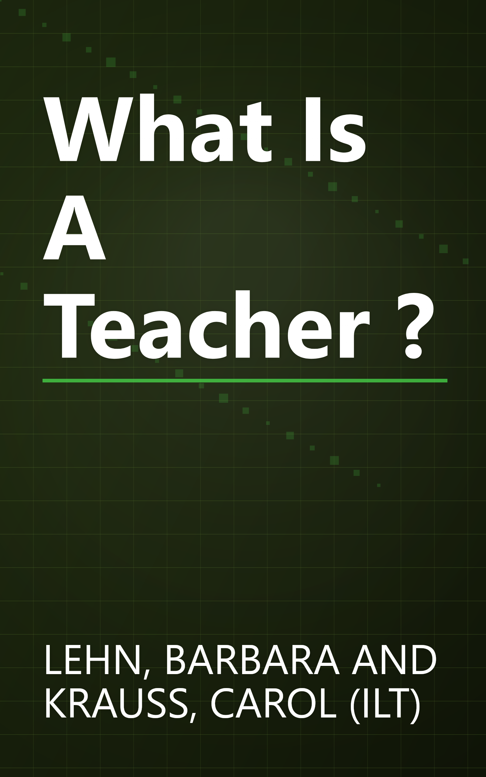 What Is A Teacher ? book cover