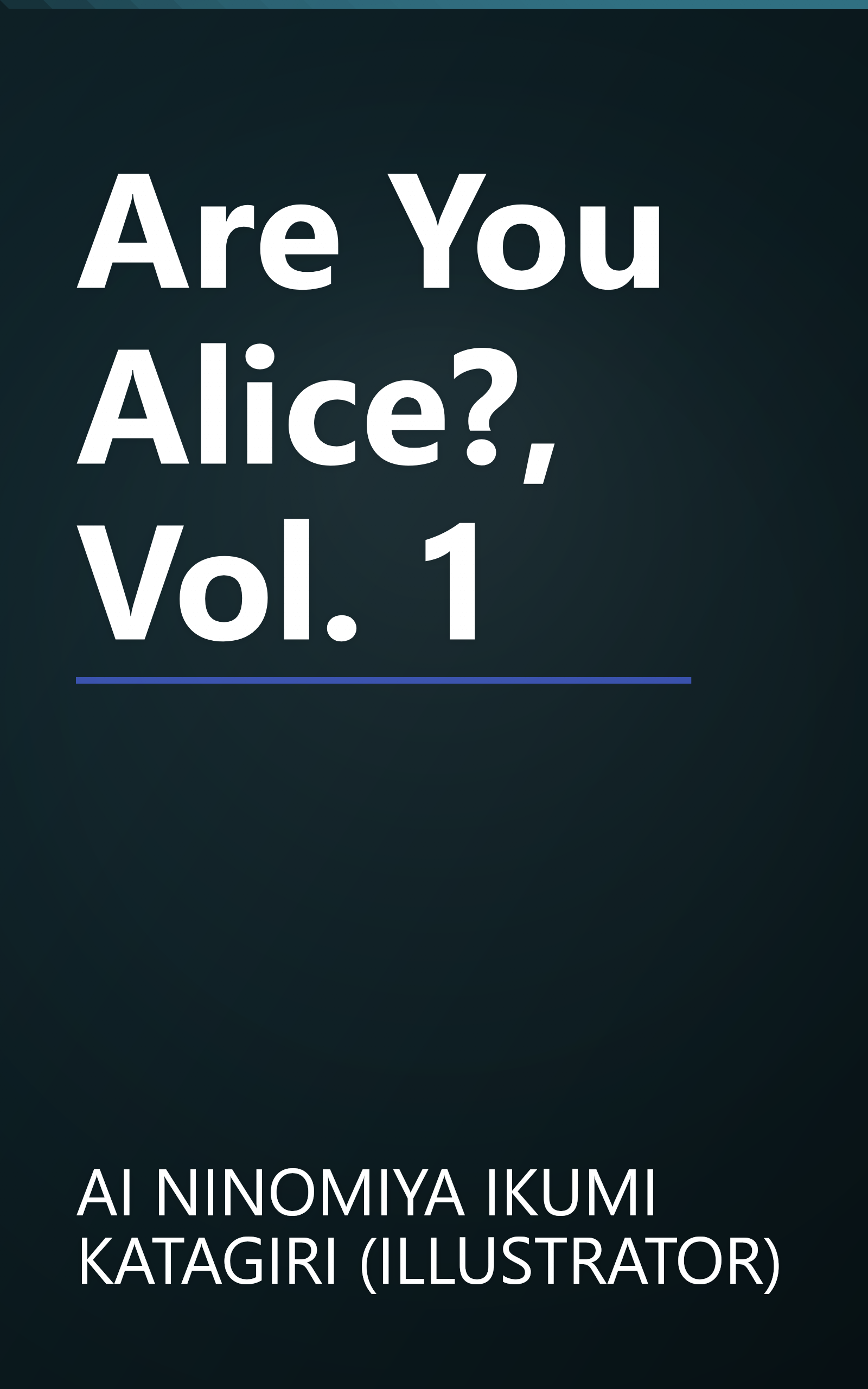 Are You Alice?, Vol. 1 book cover