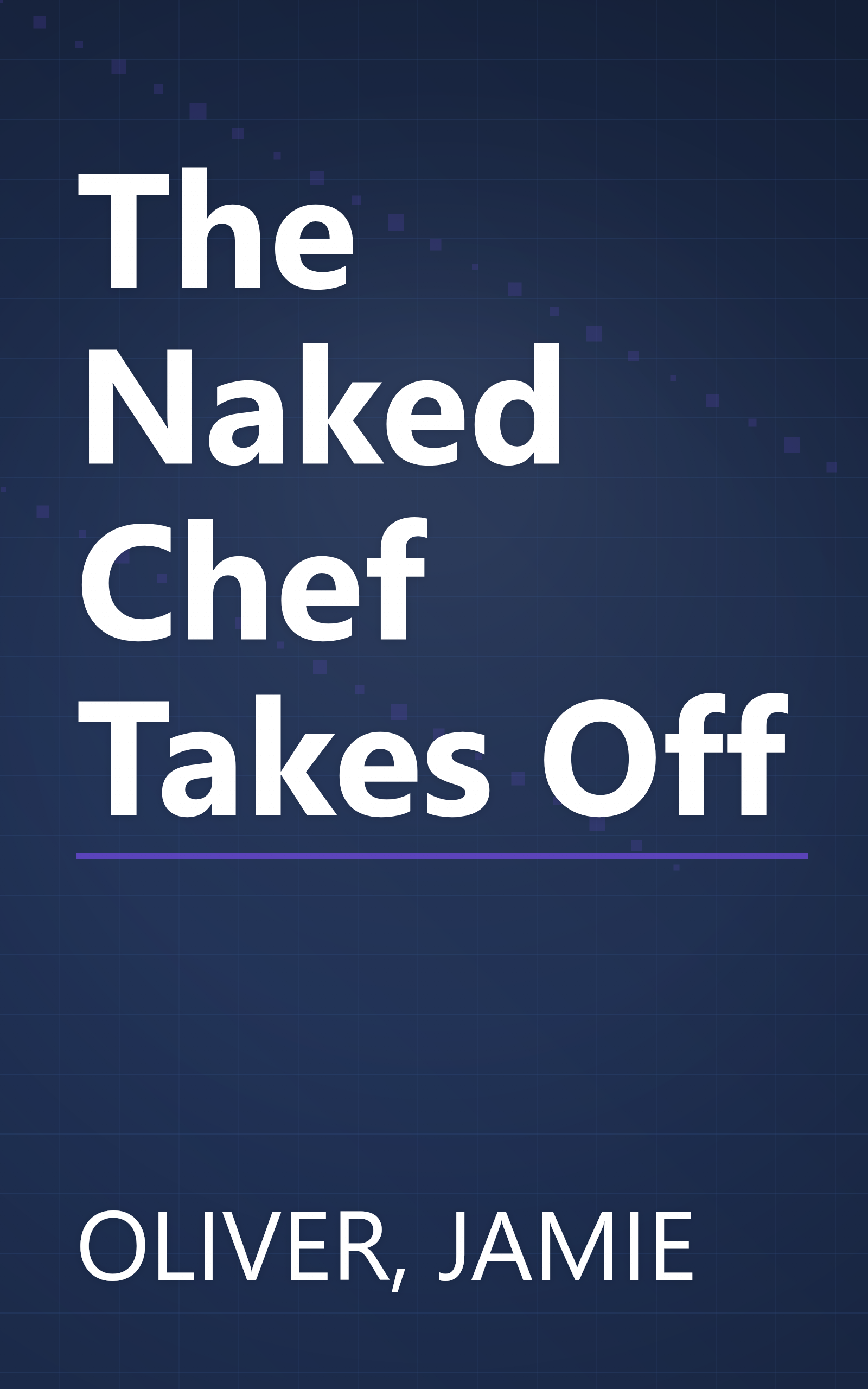 The Naked Chef Takes Off book cover