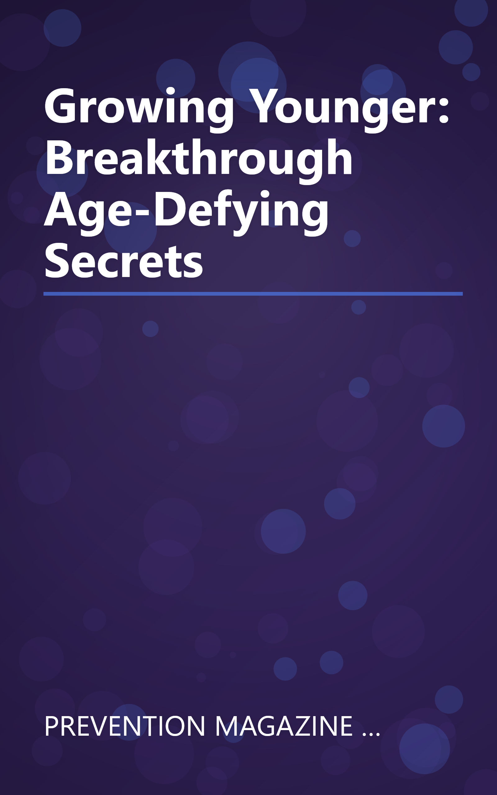 Growing Younger: Breakthrough Age-Defying Secrets book cover