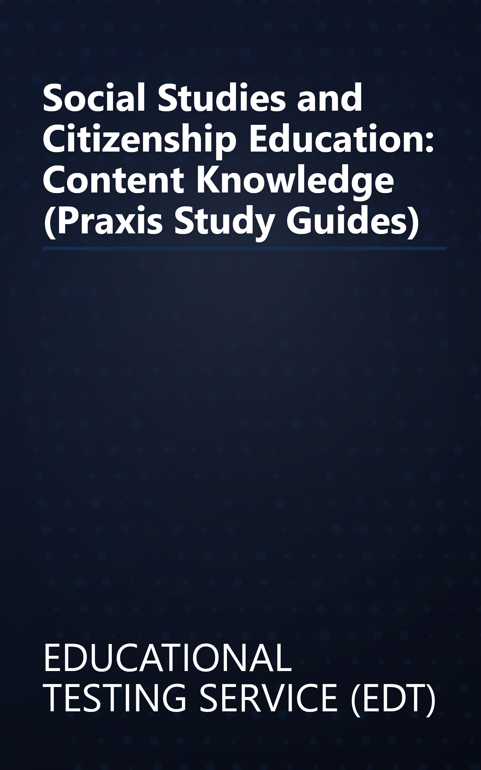 Social Studies and Citizenship Education: Content Knowledge (Praxis Study Guides) book cover