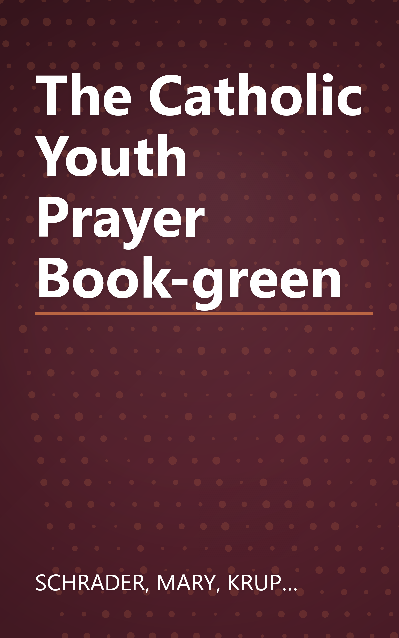 The Catholic Youth Prayer Book-green book cover