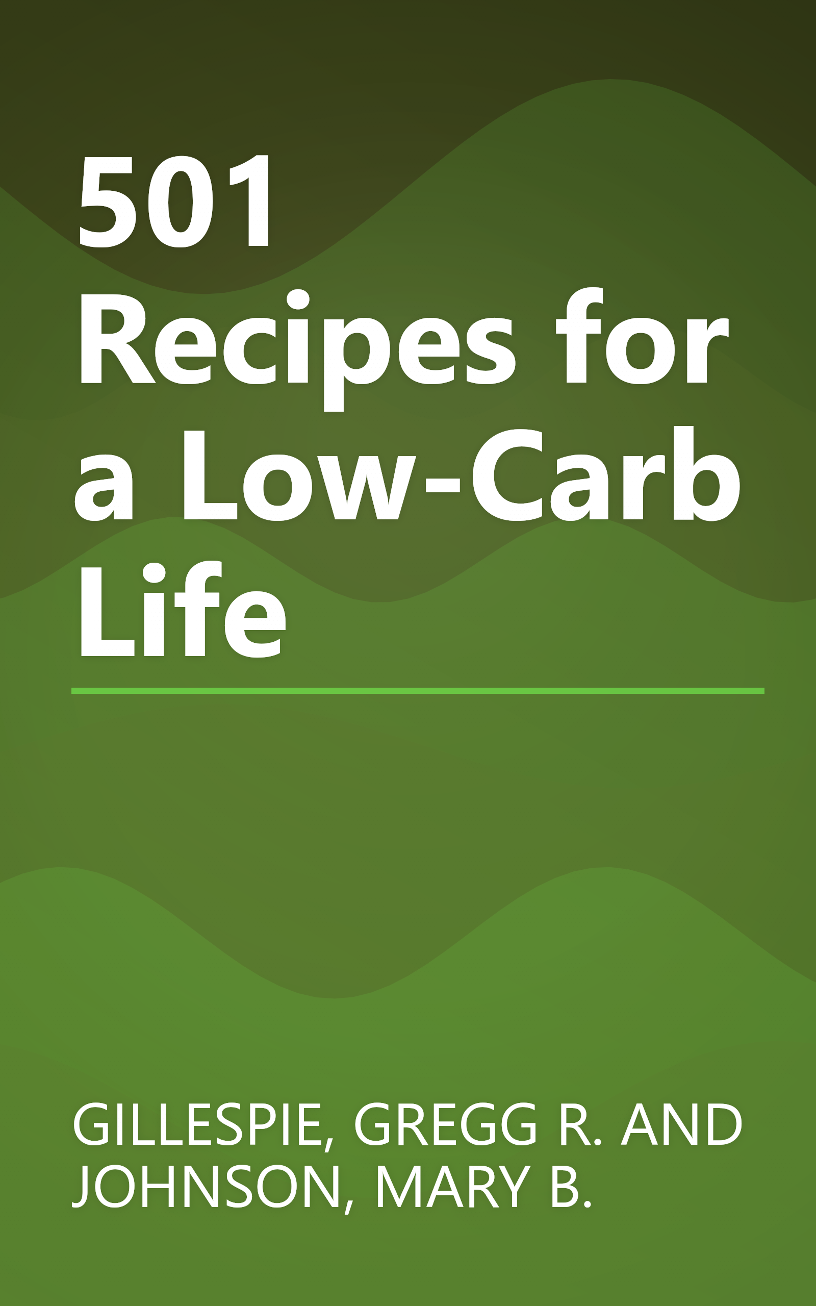 501 Recipes for a Low-Carb Life book cover