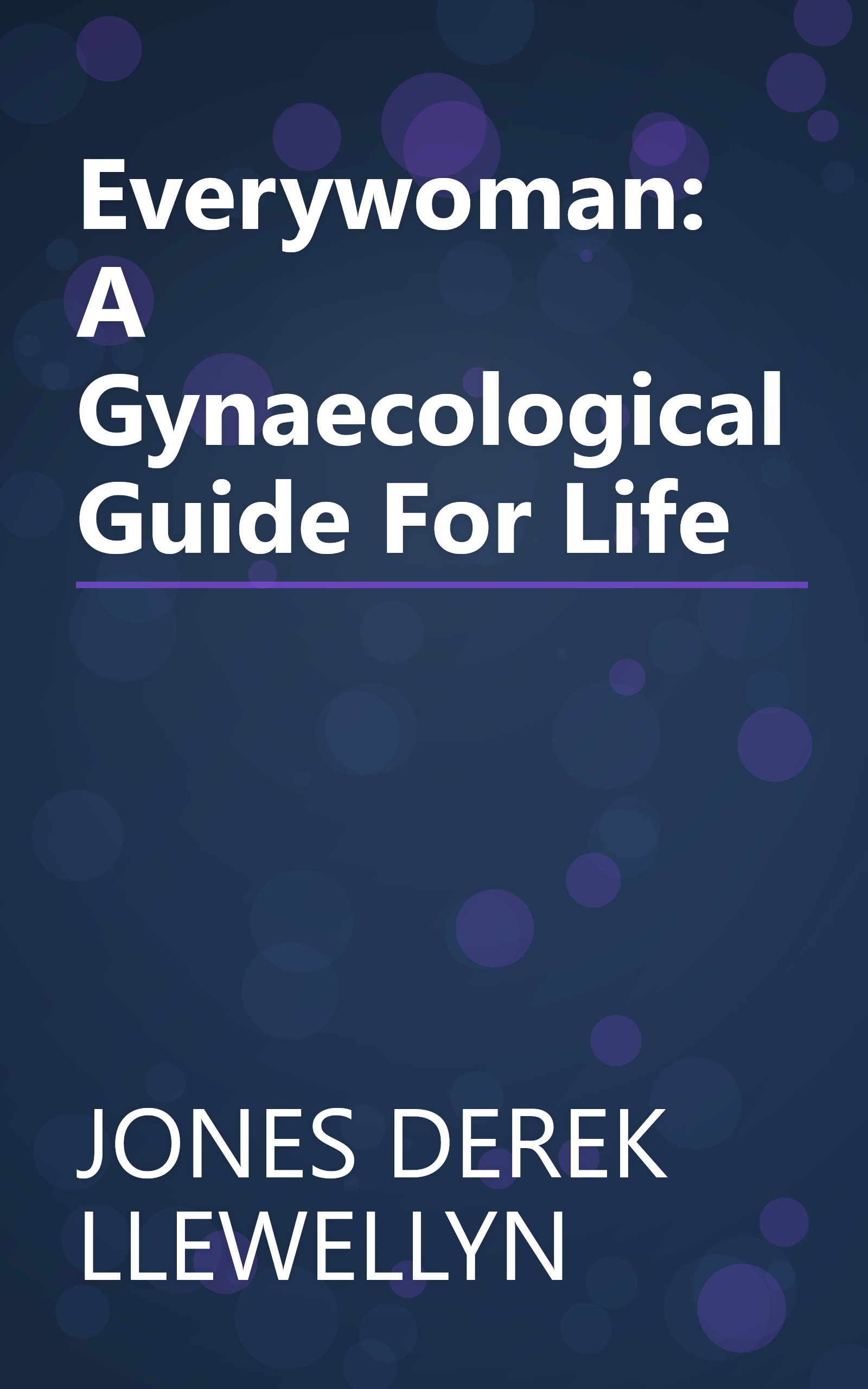 Everywoman: A Gynaecological Guide For Life book cover