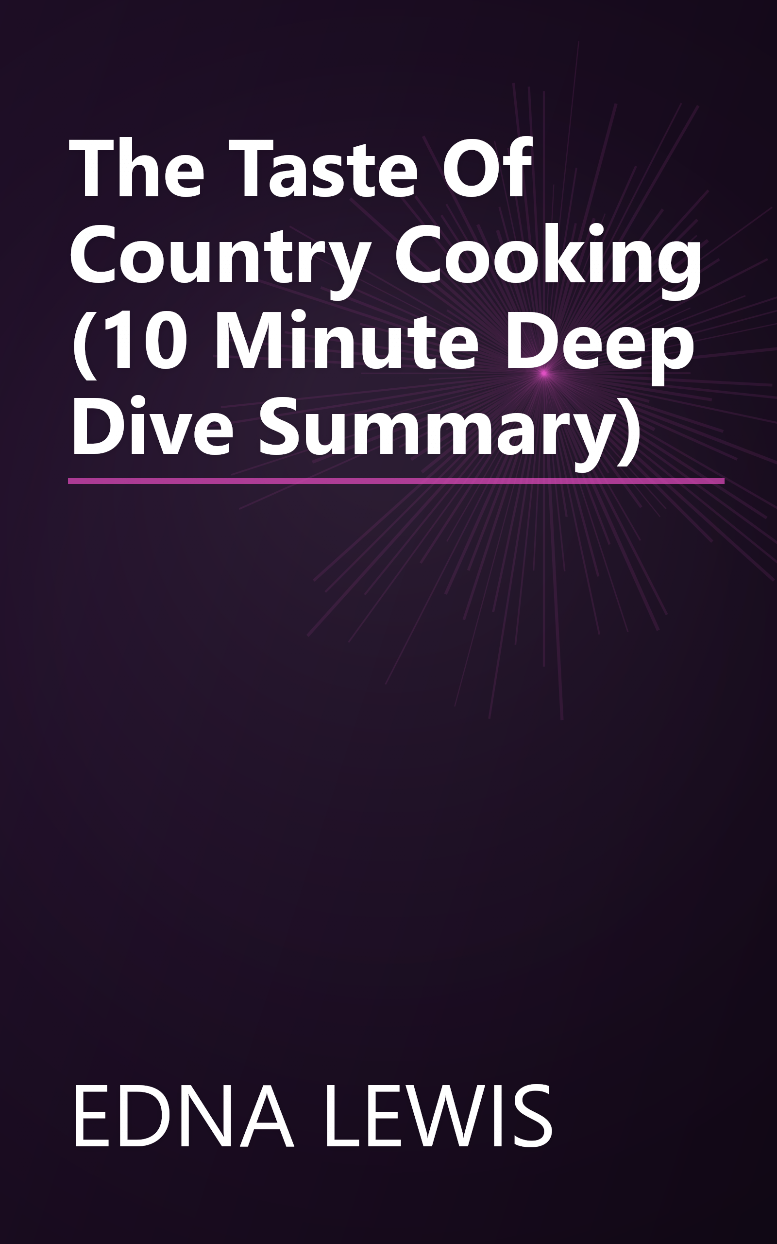 The Taste Of Country Cooking (10 Minute   Deep Dive Summary) book cover