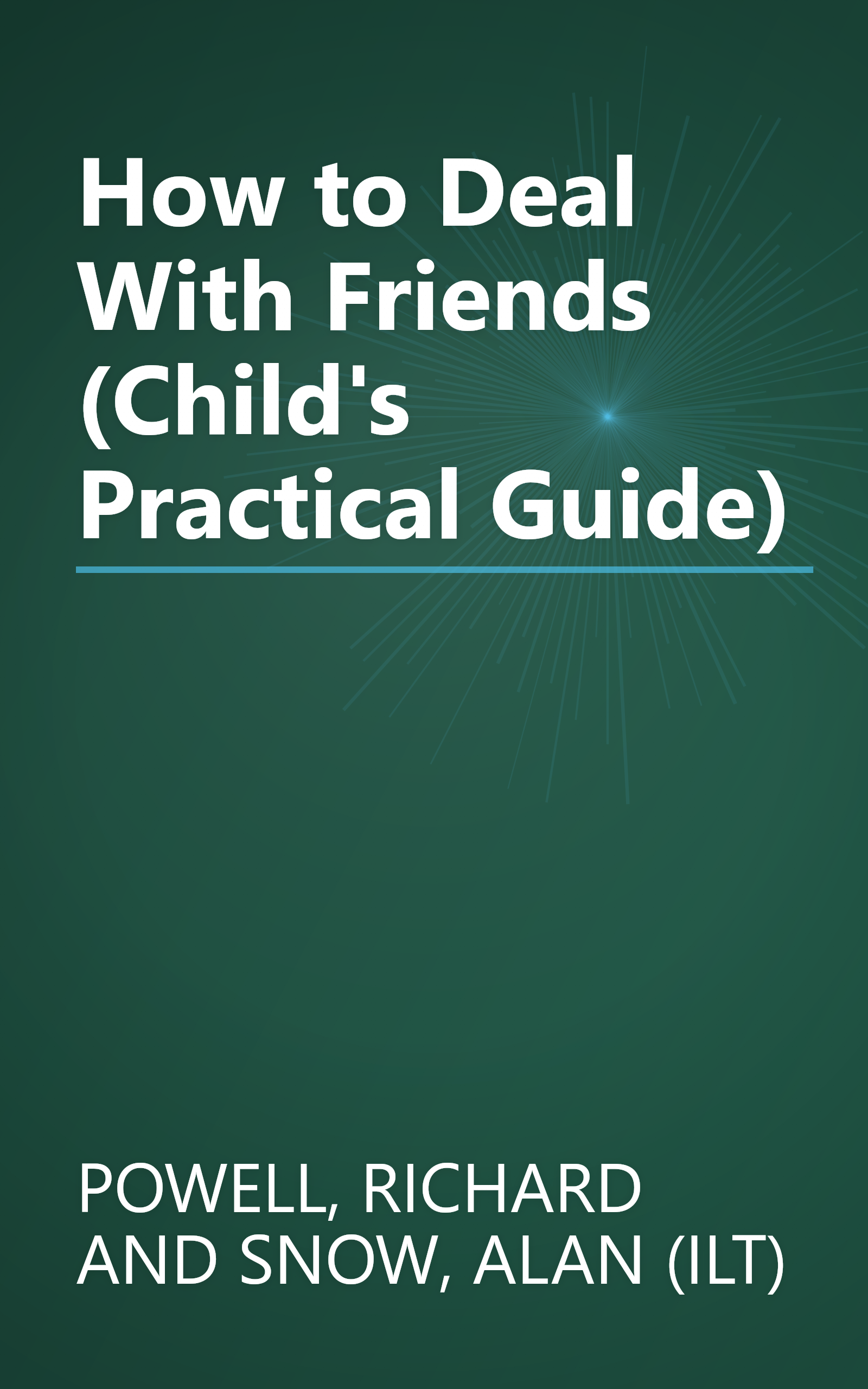How to Deal With Friends (Child's Practical Guide) book cover