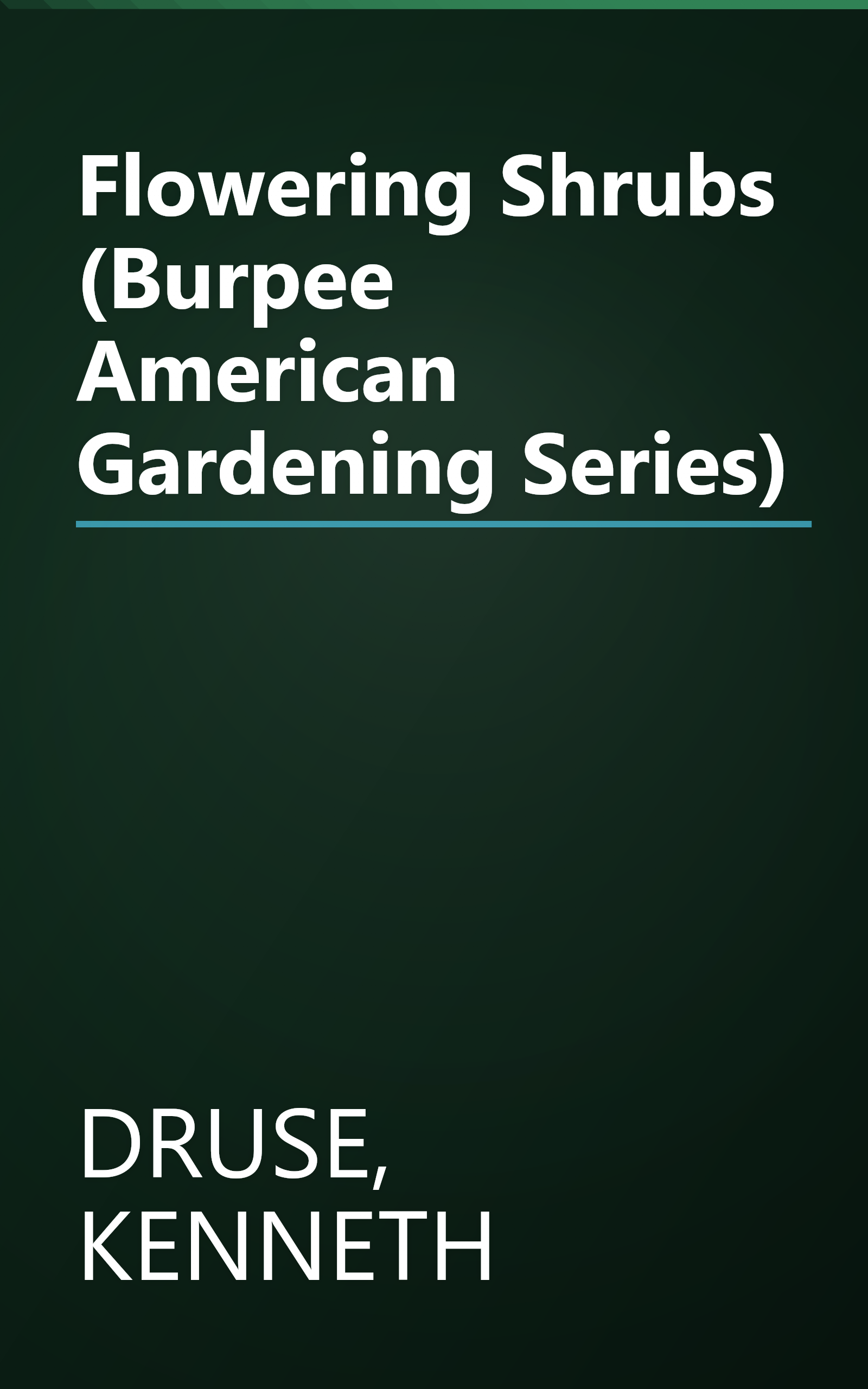 Flowering Shrubs (Burpee American Gardening Series) book cover