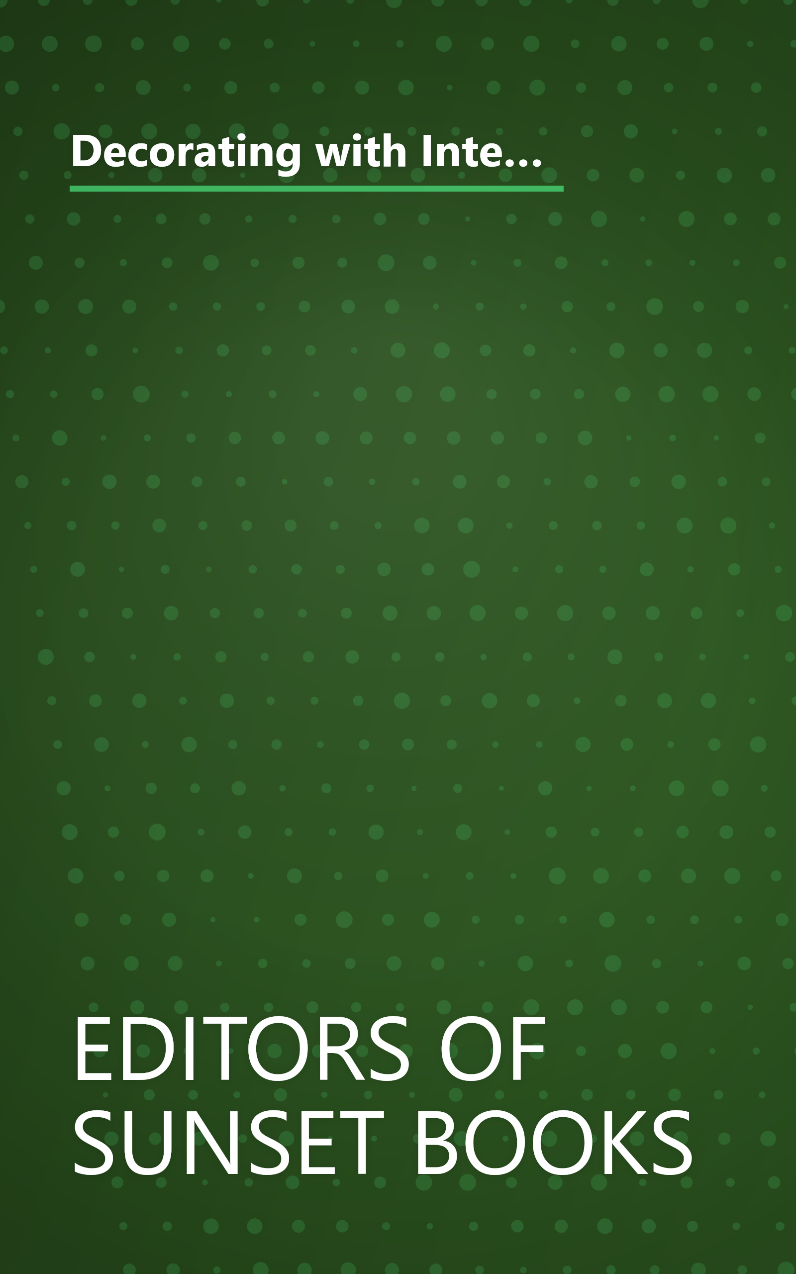 Decorating with Interior Trim: A Complete Guide to Using Decorative Trim in Your Home from Choosing the Best Style to Installing It Successfully book cover