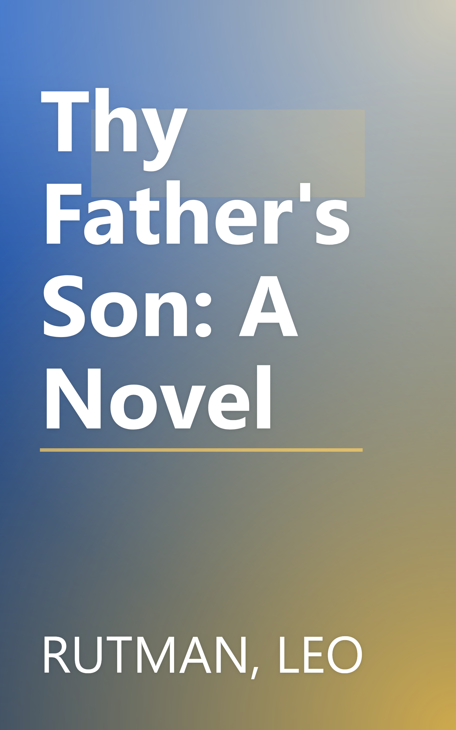 Thy Father's Son: A Novel book cover